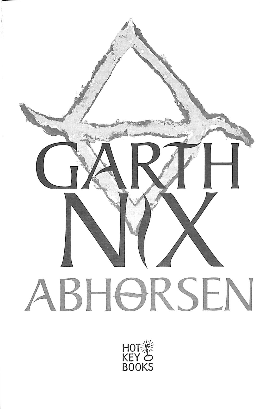 Abhorsen: The Old Kingdom 4 by Nix, Garth (9781471409677) | Browns Books