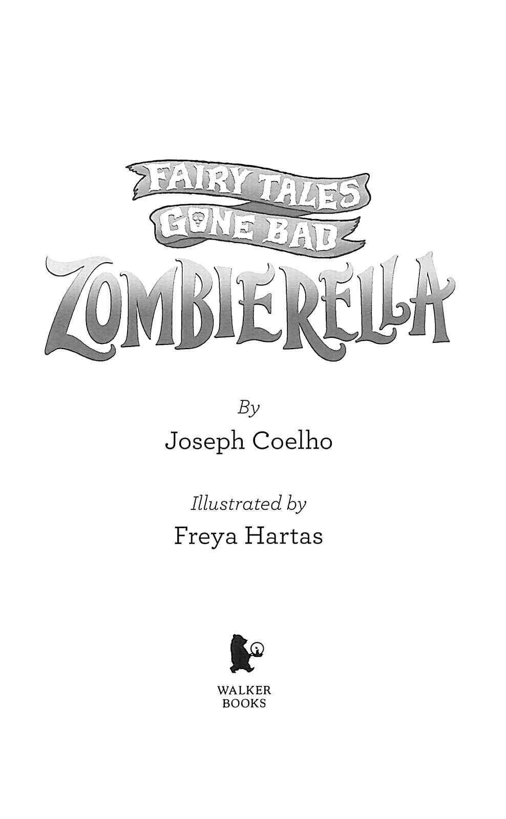 Zombierella: Fairy Tales Gone Bad by Coelho, Joseph (9781406389661 ...