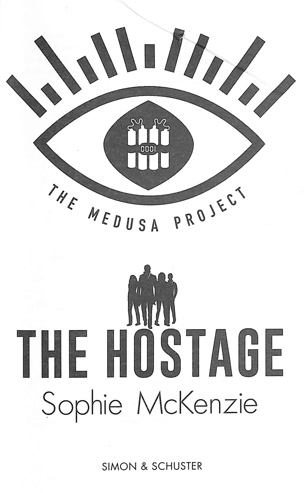 The Medusa Project: The Hostage by McKenzie, Sophie (9781471189777 ...