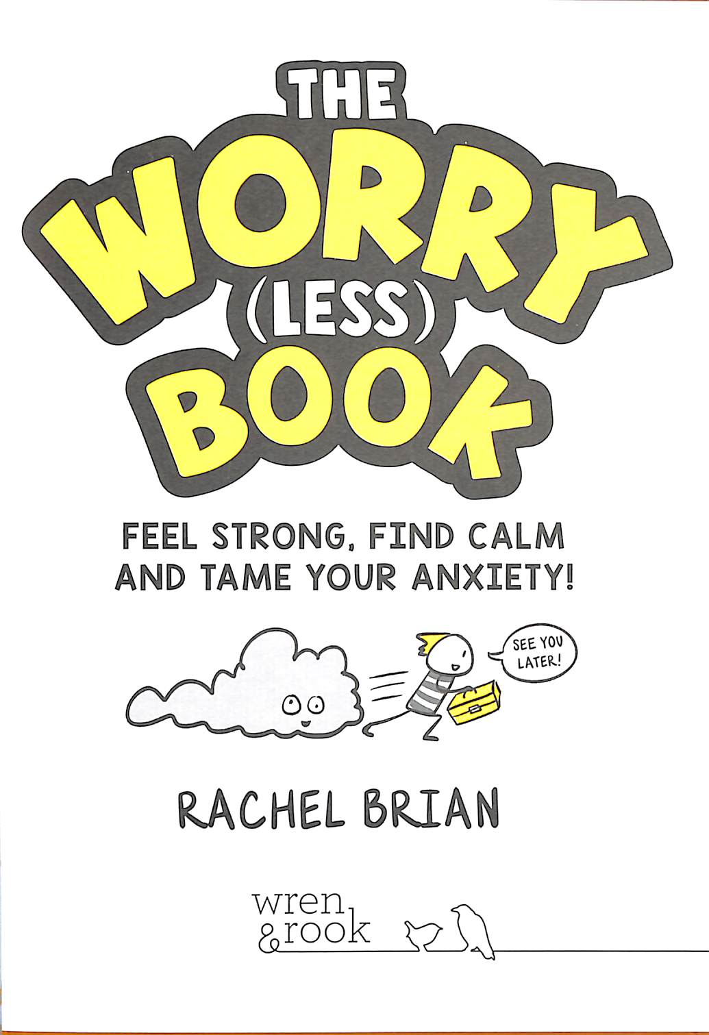 The Worry (Less) Book by Brian, Rachel (9781526362780) | Browns Books