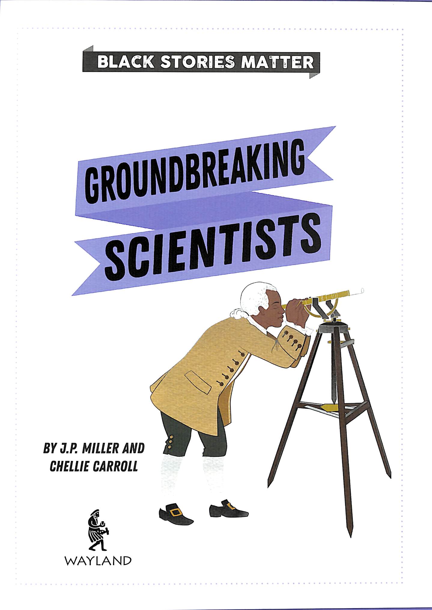 Groundbreaking scientists by Miller, J.P. (9781526313805) | BrownsBfS