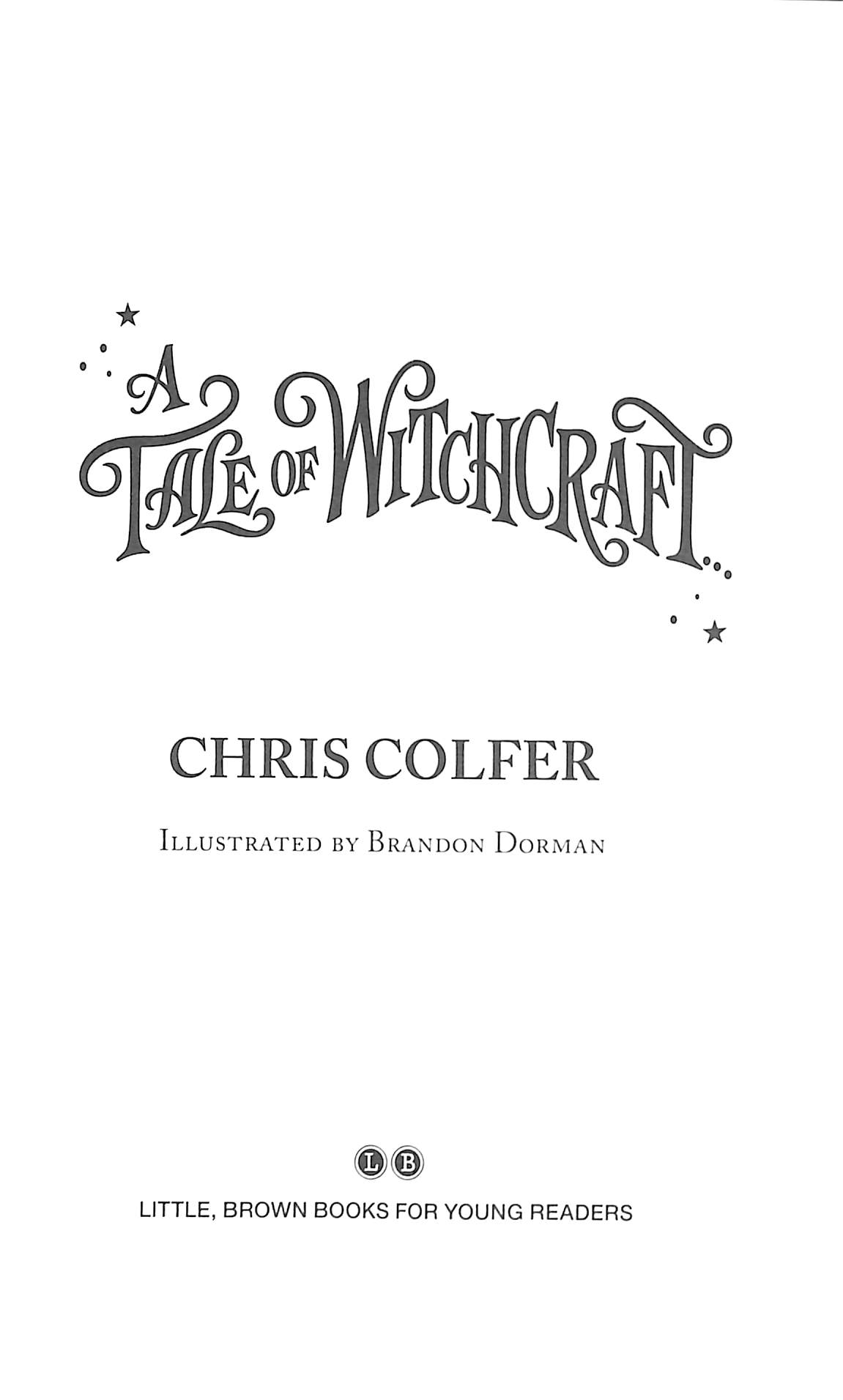 A Tale of Magic: A Tale of Witchcraft by Colfer, Chris (9781510202191 ...