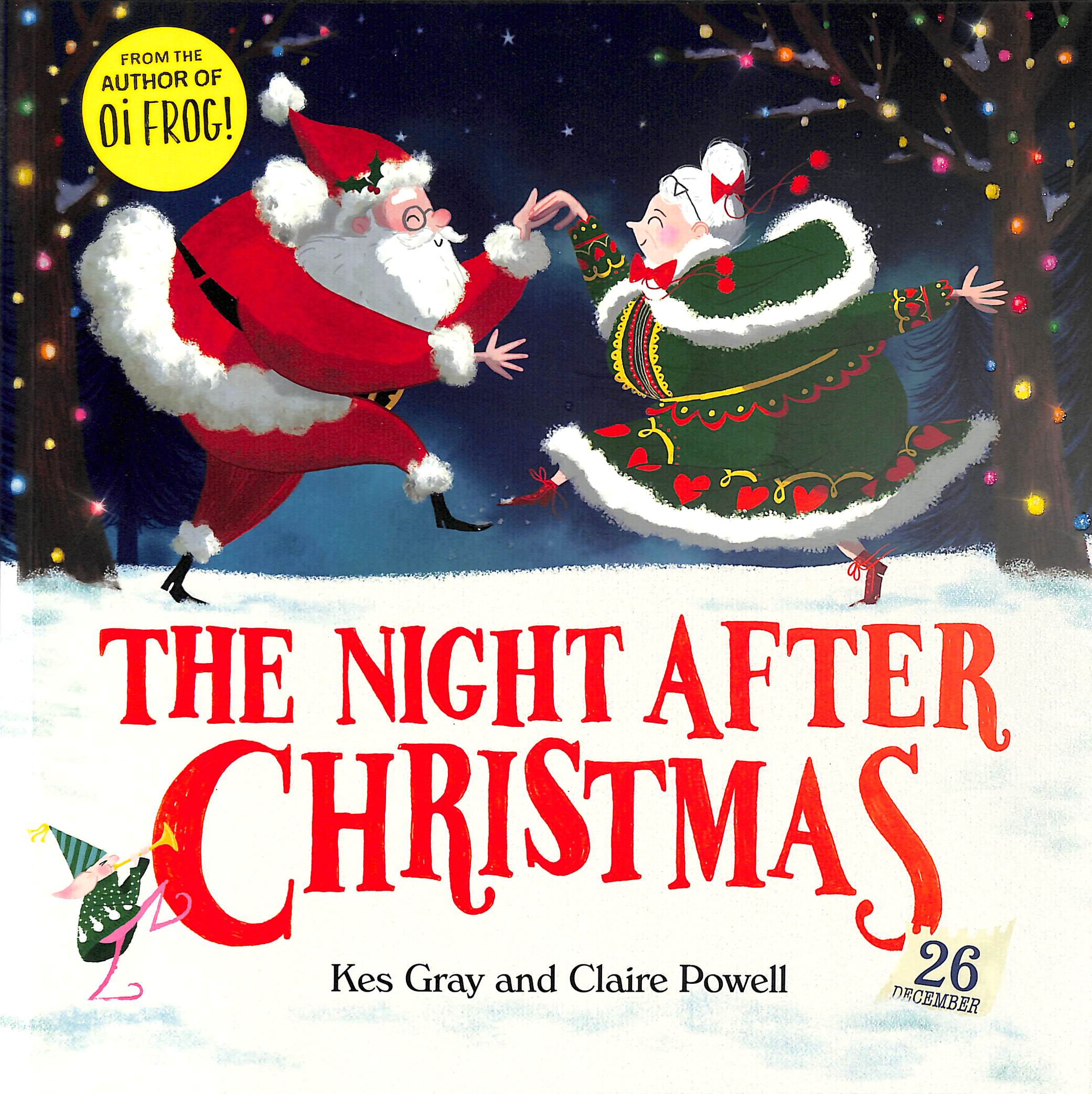 The Night After Christmas by Gray, Kes (9781444954661) | Browns Books