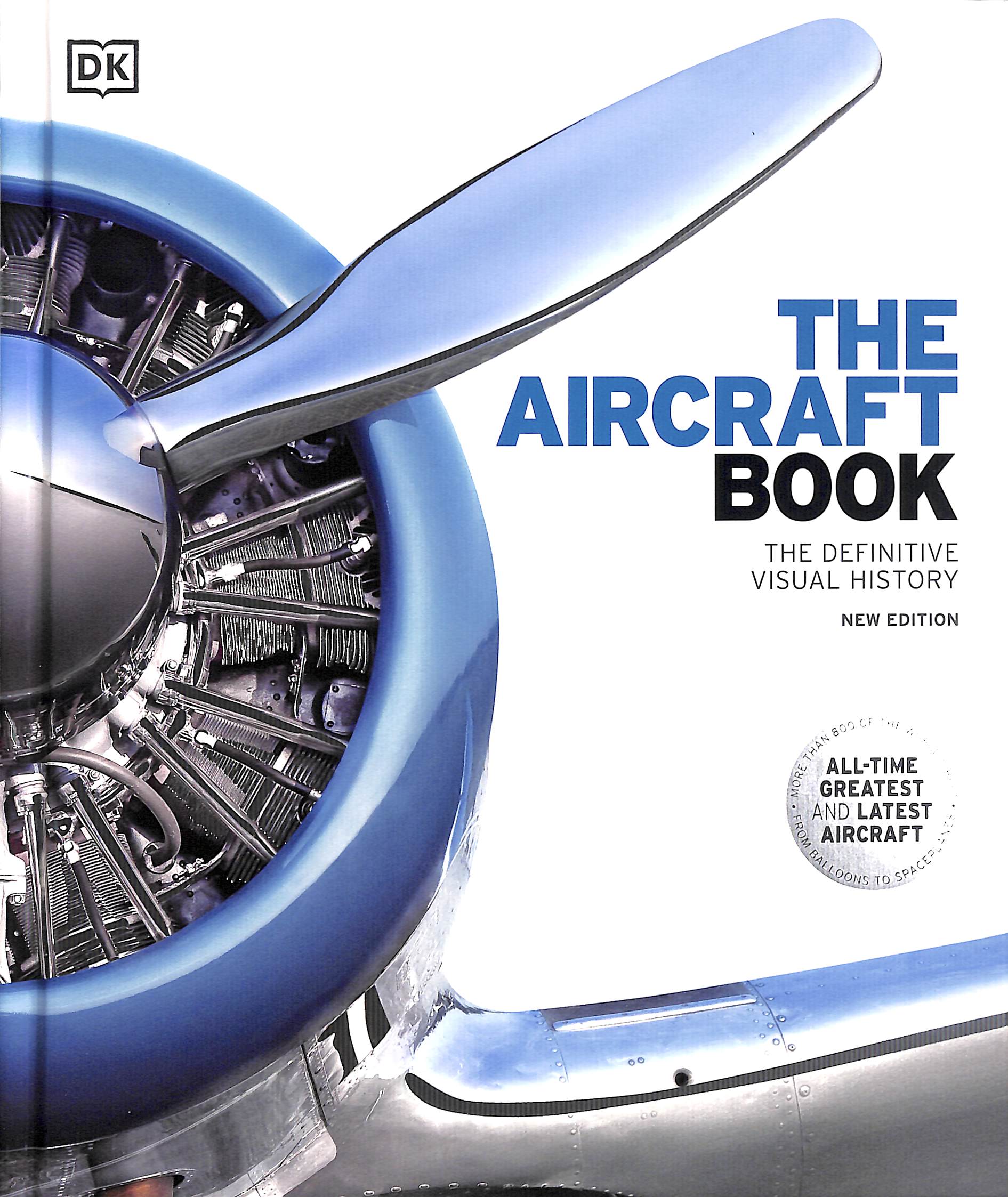 The Aircraft Book : The Definitive Visual History (New edition)