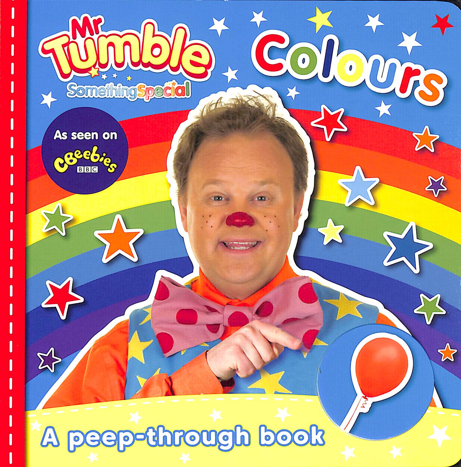 Mr Tumble Something Special: Colours Peep-through Board Book by Mr ...