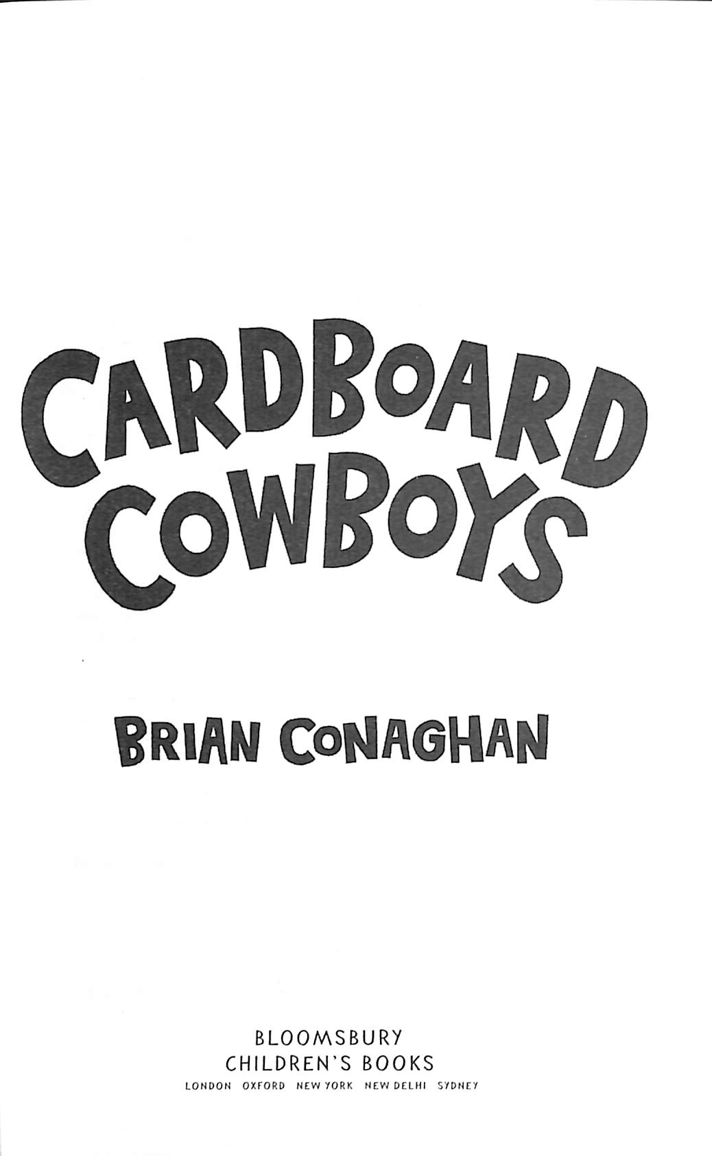 Cardboard cowboys
