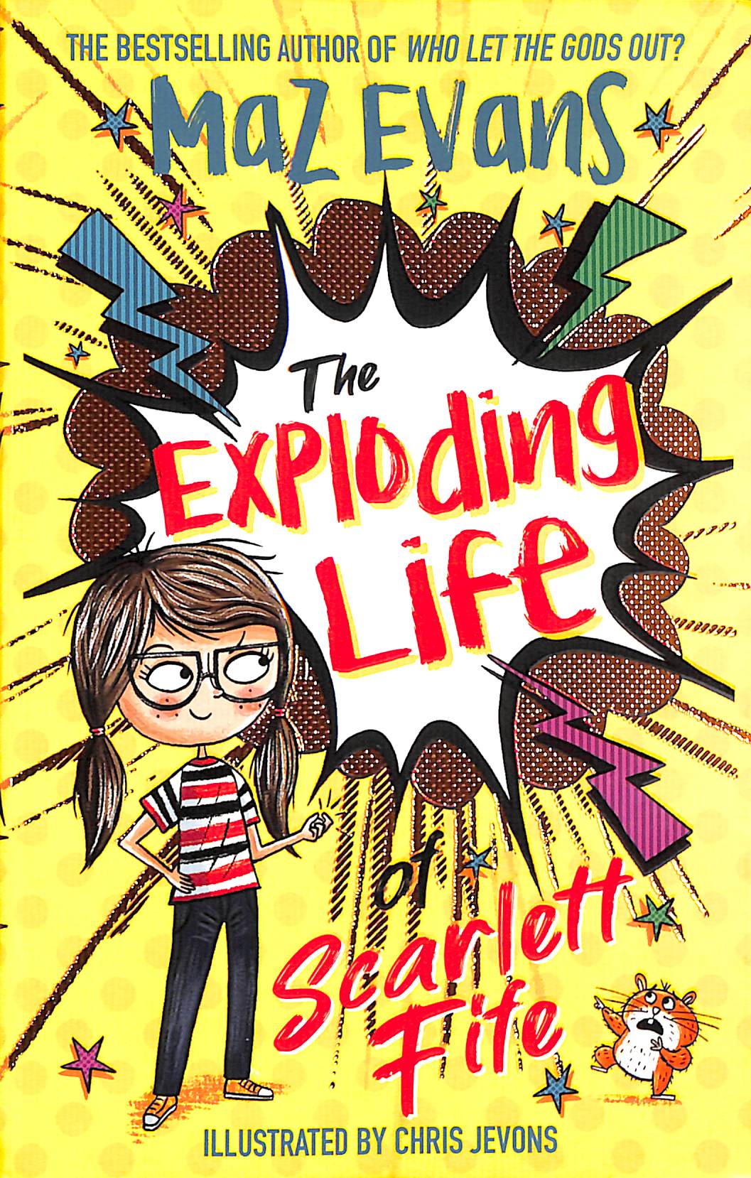 The Exploding Life of Scarlett Fife by Evans, Maz (9781444957679 ...