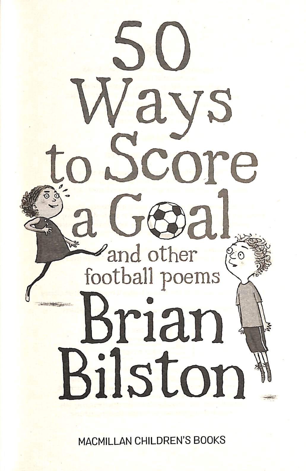 50 ways to score a goal and other football poems by Bilston, Brian ...