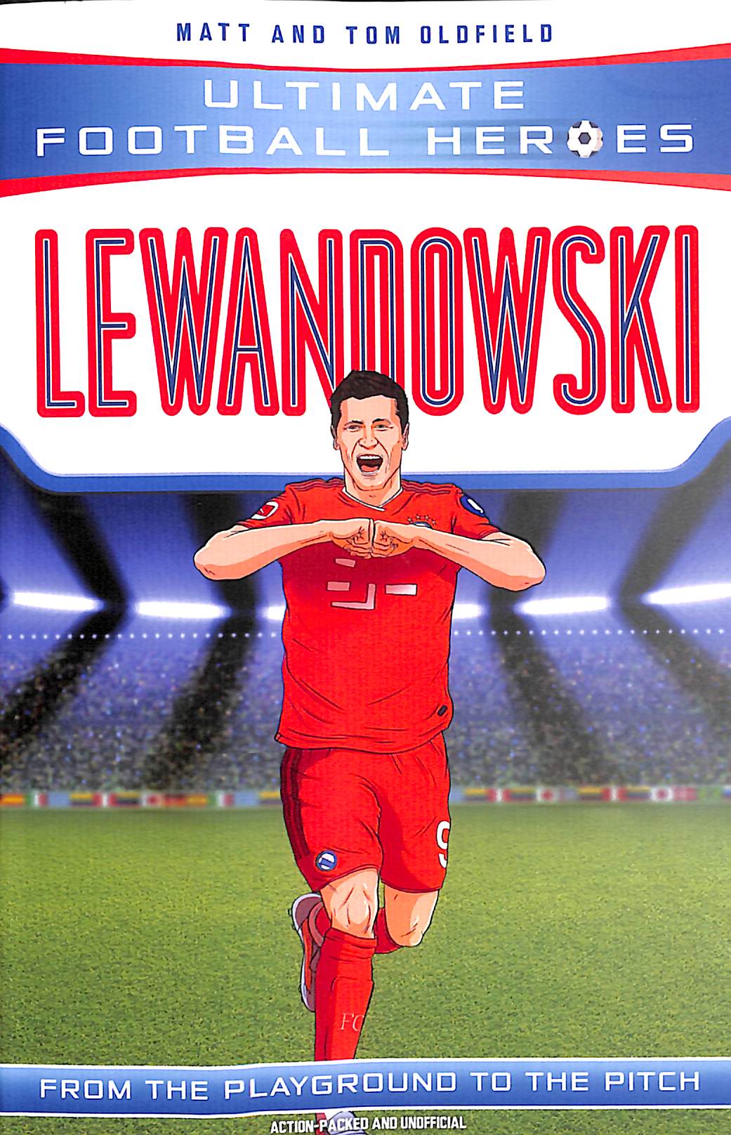 Ultimate Football Heroes: Lewandowski (Goal Machines 5) by Heroes ...