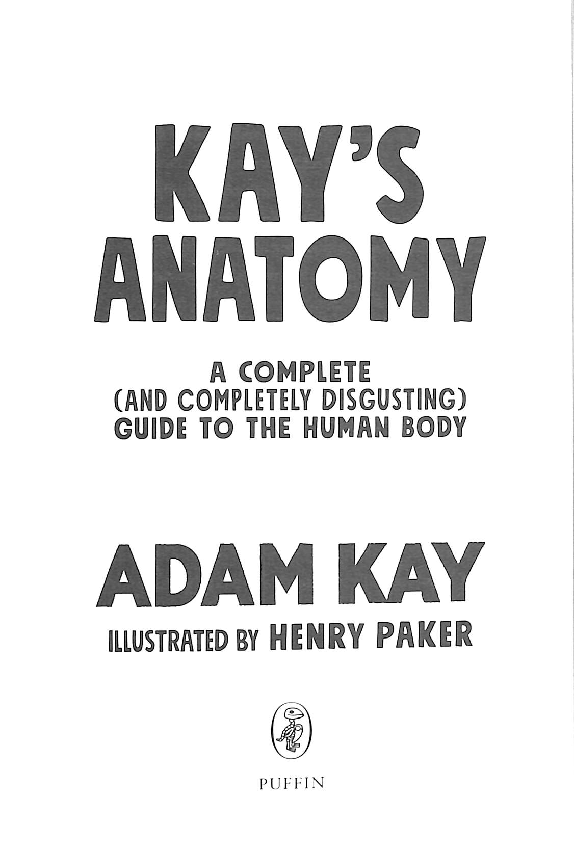 Kay's Anatomy by KAY, ADAM (9780241452929) | Browns Books