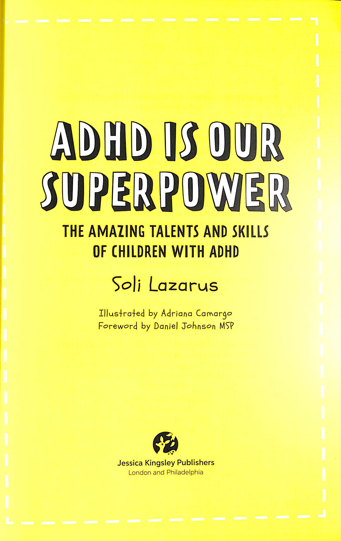ADHD Is Our Superpower by Lazarus, Soli (9781787757301) | Browns Books