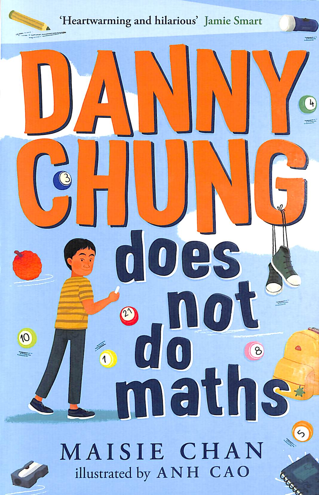 Danny Chung Does Not Do Maths by Chan, Maisie (9781800780019) | Browns ...