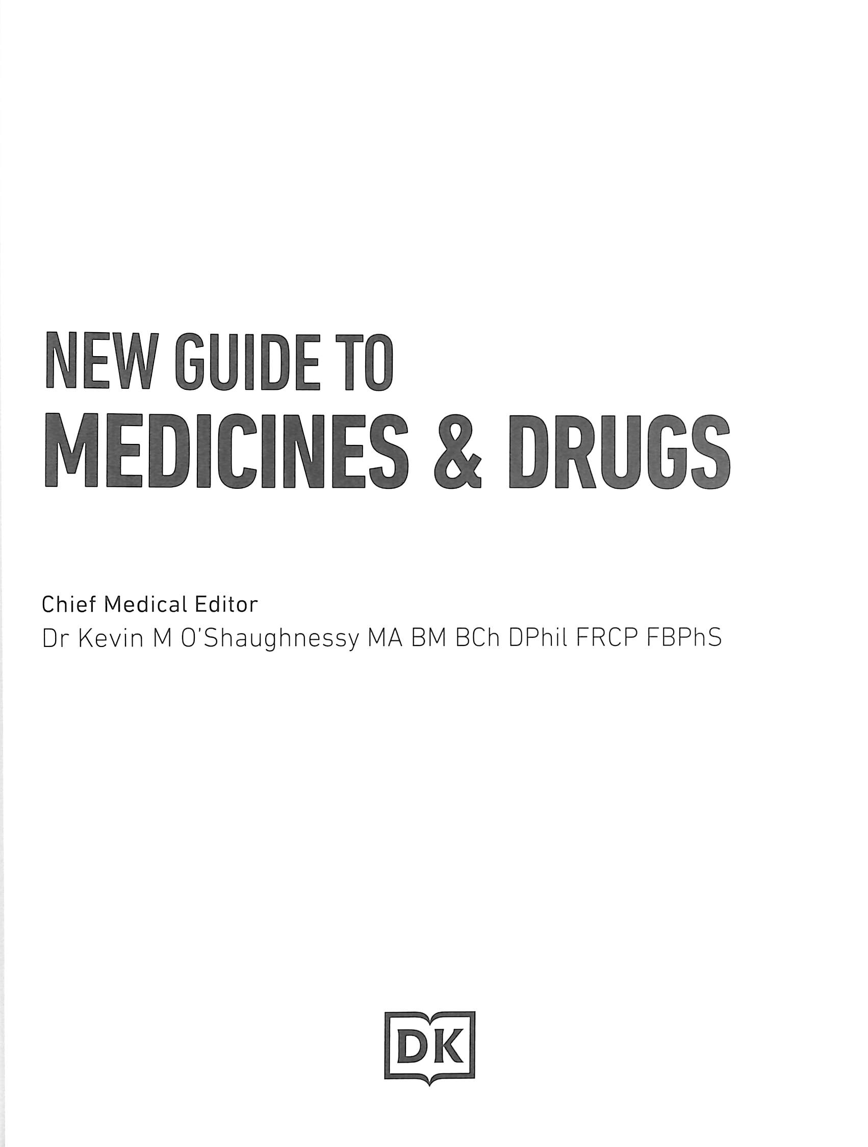 New Guide to Medicine and Drugs : The Complete Home Reference to Over ...