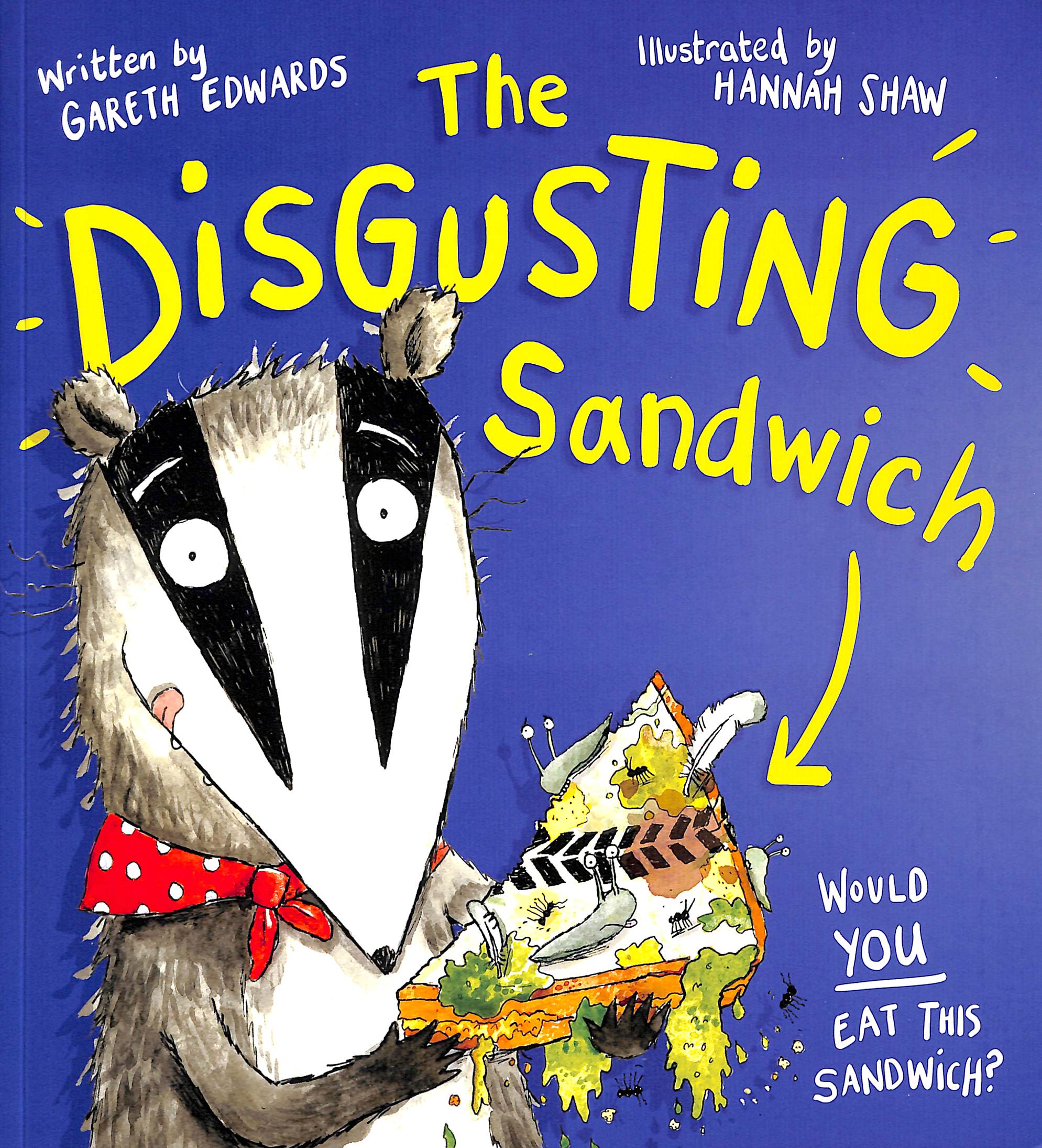 The Disgusting Sandwich by Edwards, Gareth (9780702307461) | Browns Books