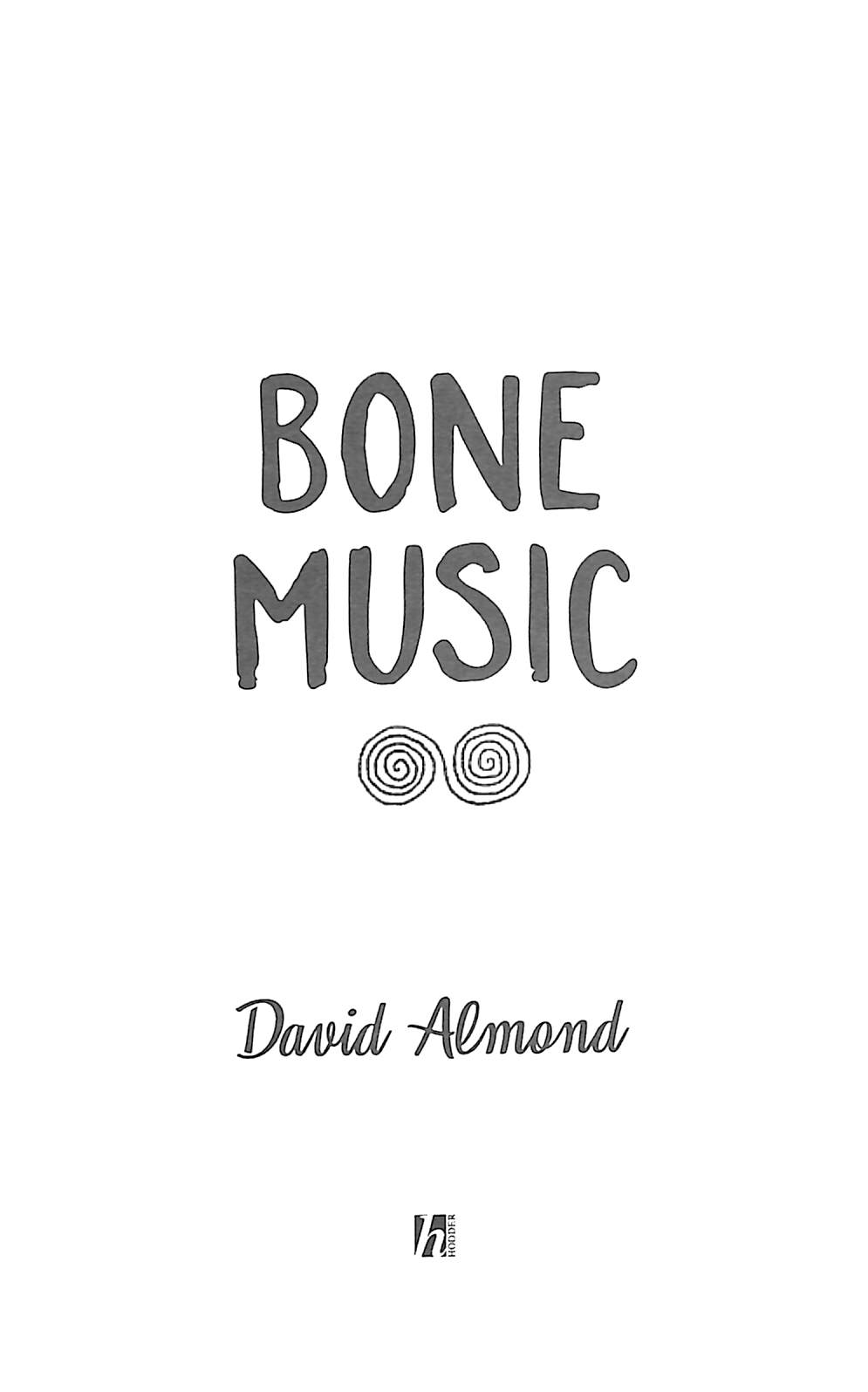 Bone Music : A gripping book of hope and joy