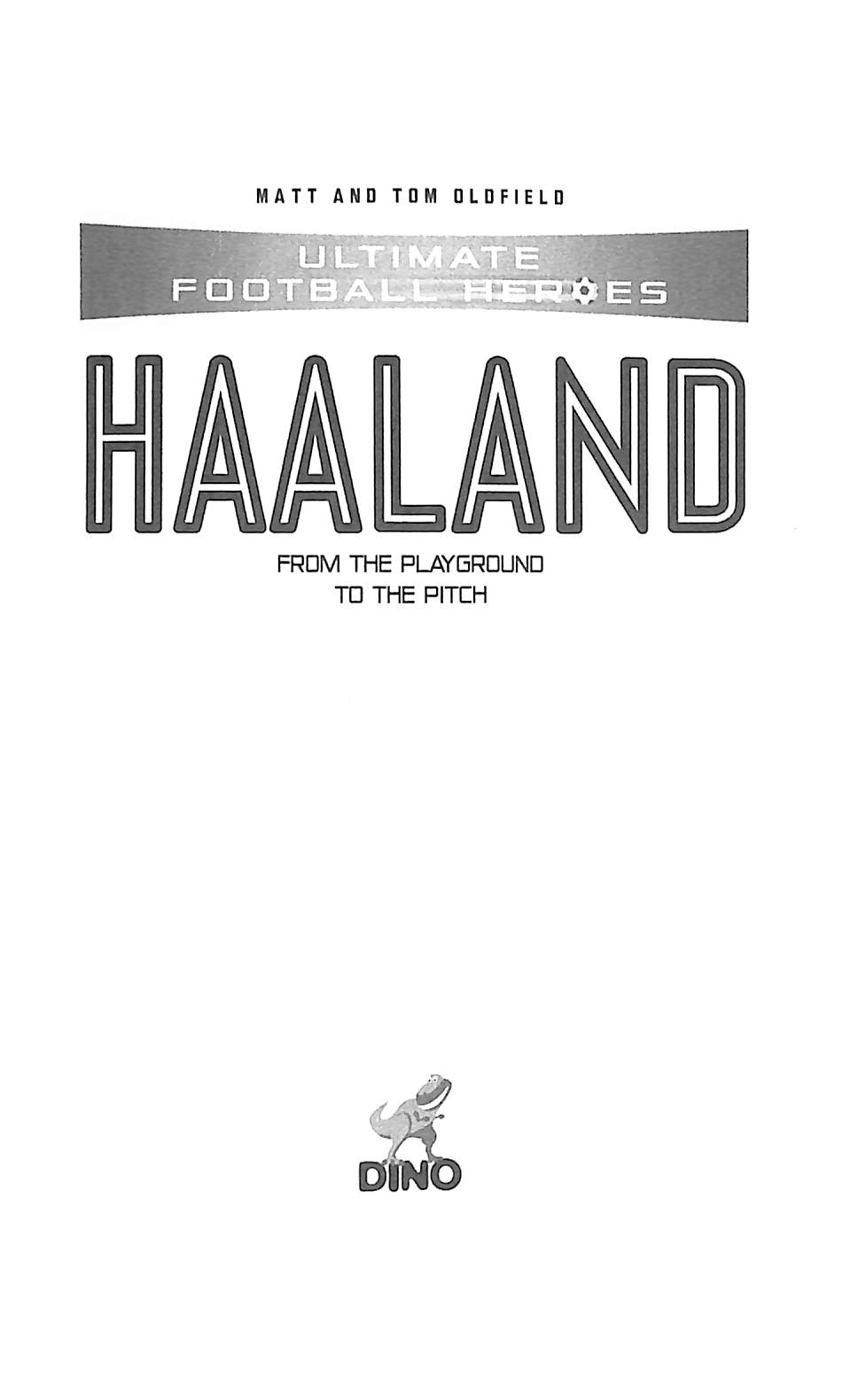 Ultimate Football Heroes: Haaland (Goal Machines 1) by Heroes, Ultimate ...