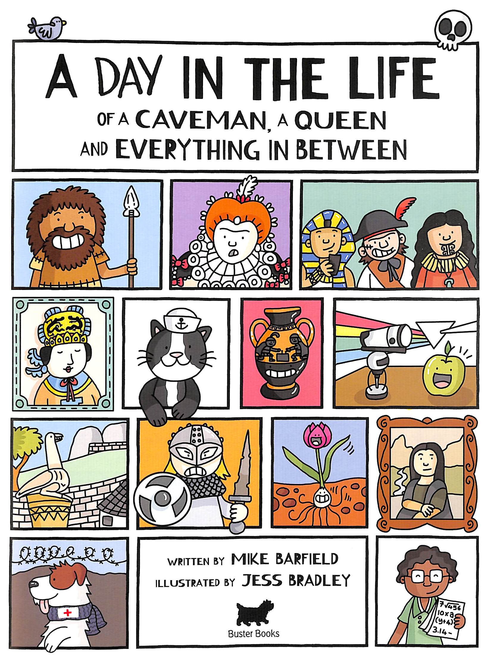A Day in the Life of a Caveman, a Queen and Everything In Between by ...
