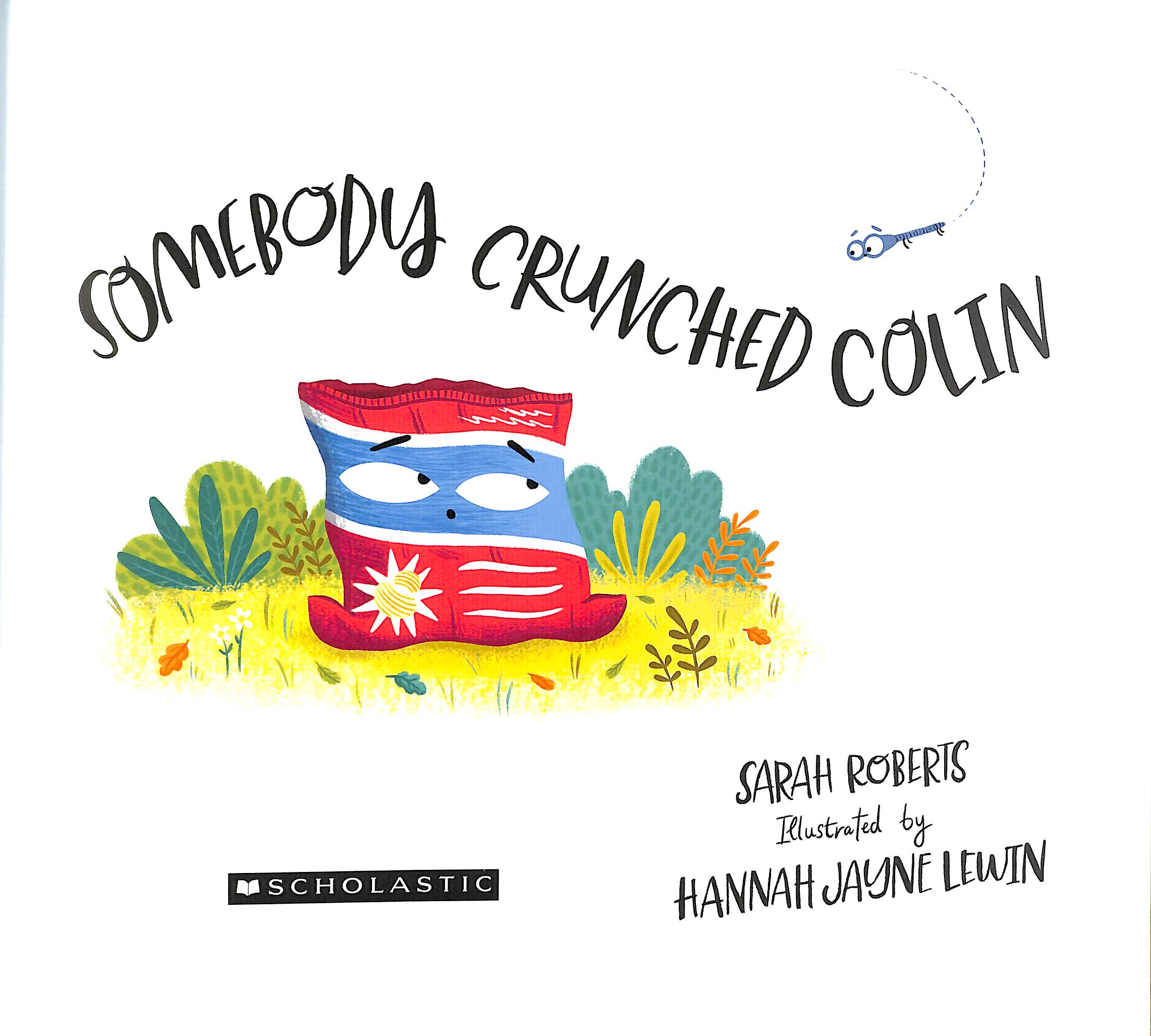 Somebody Crunched Colin by Roberts, Sarah (9780702308321) | Browns Books
