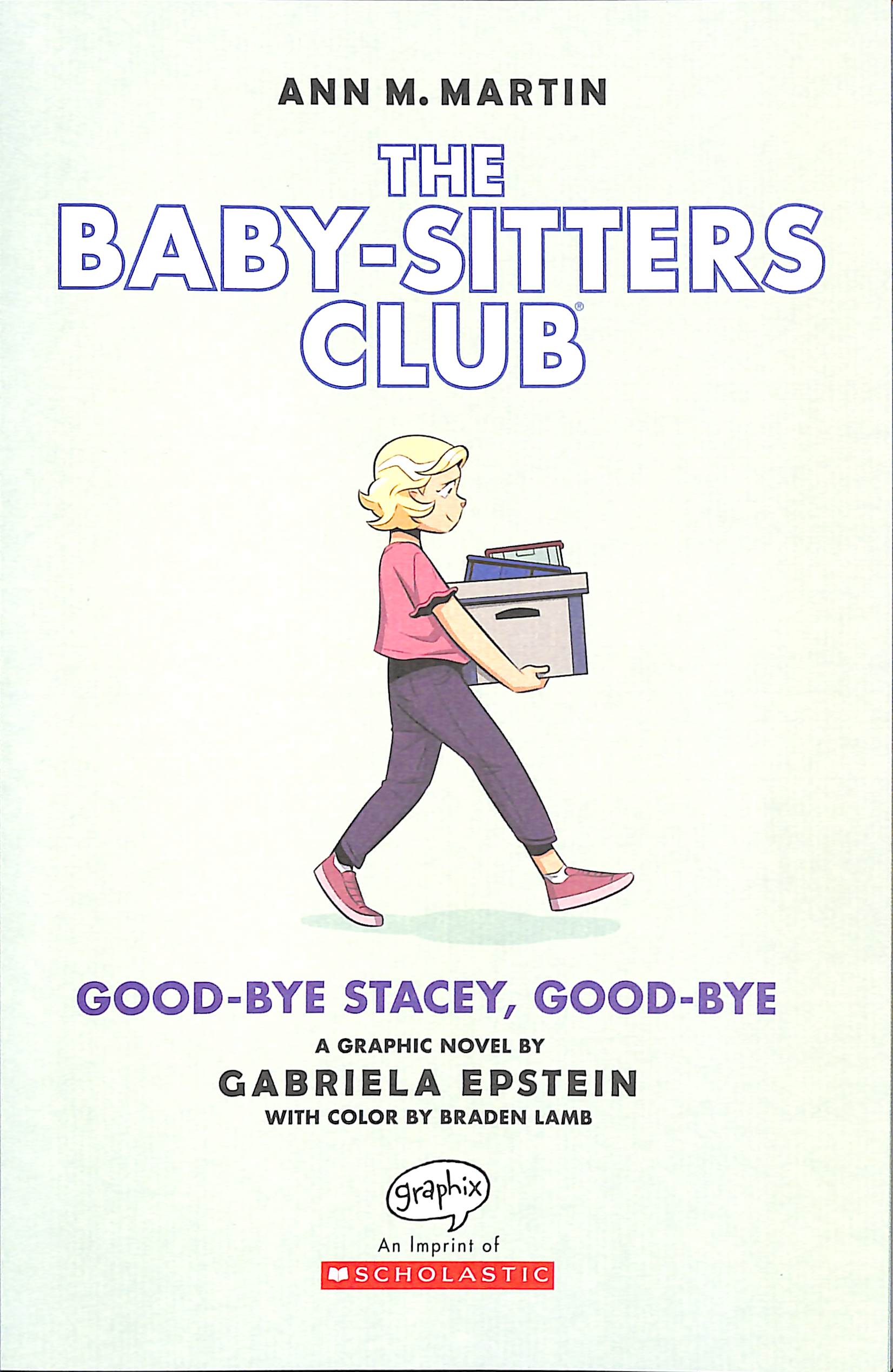 Good-bye Stacey, good-bye by Martin, Ann M. (9781338616040) | BrownsBfS