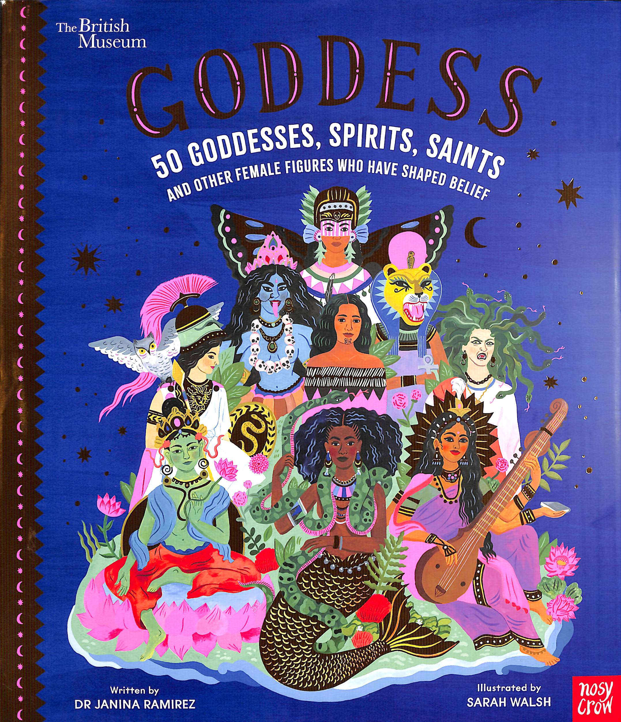 British Museum: Goddess: 50 Goddesses, Spirits, Saints and Other Female ...