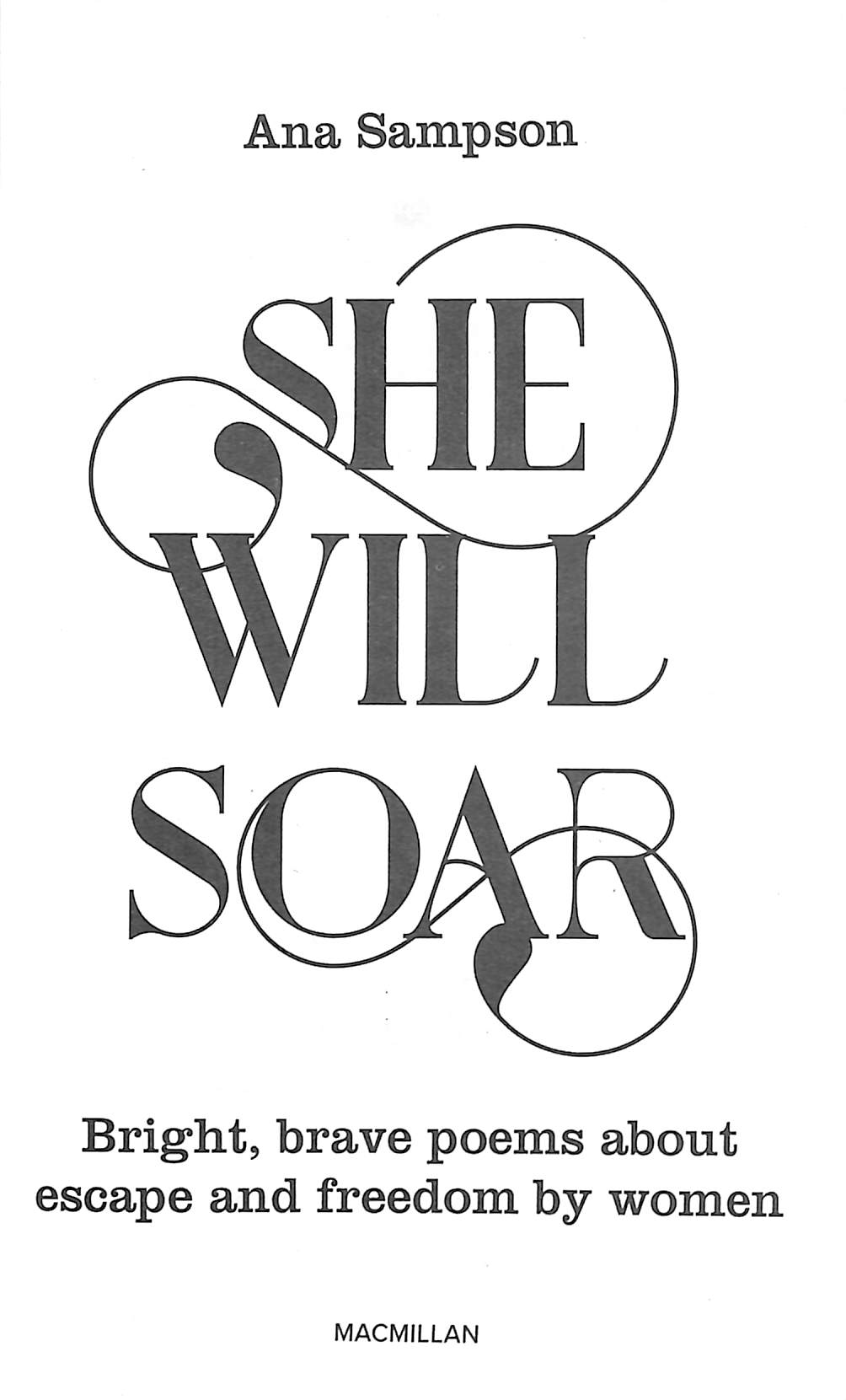 She will soar : bright, brave poems about escape and freedom by women ...