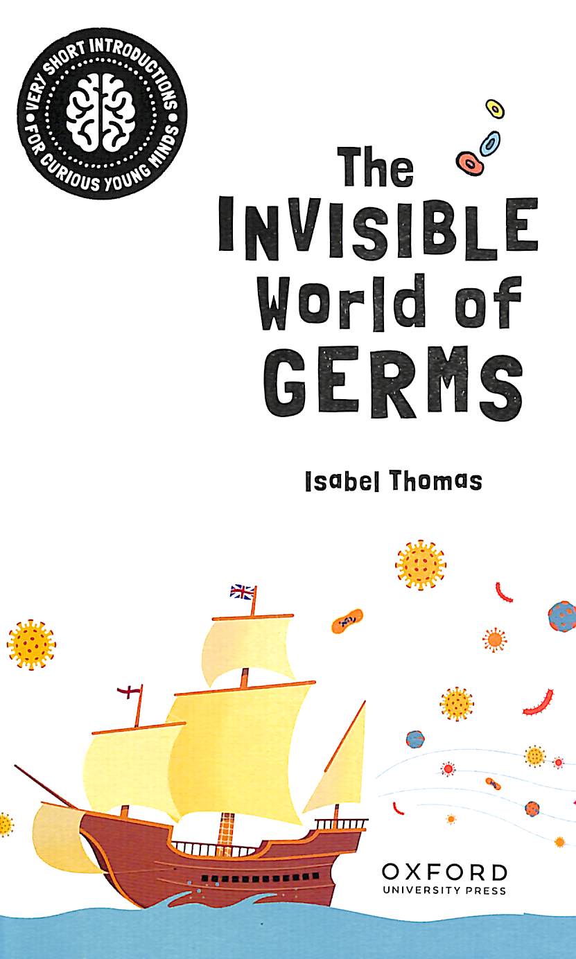 The invisible world of germs
