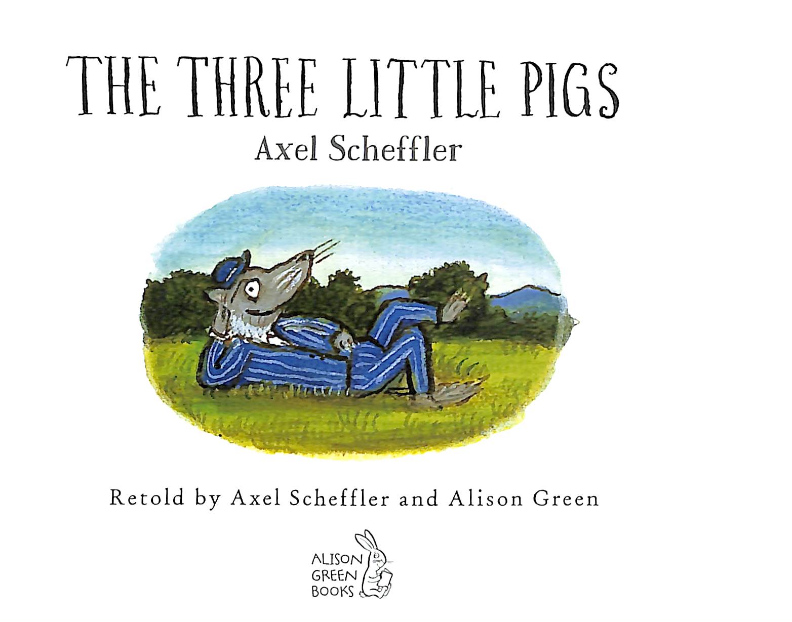 The Three Little Pigs and the Big Bad Wolf by Scheffler, Axel ...