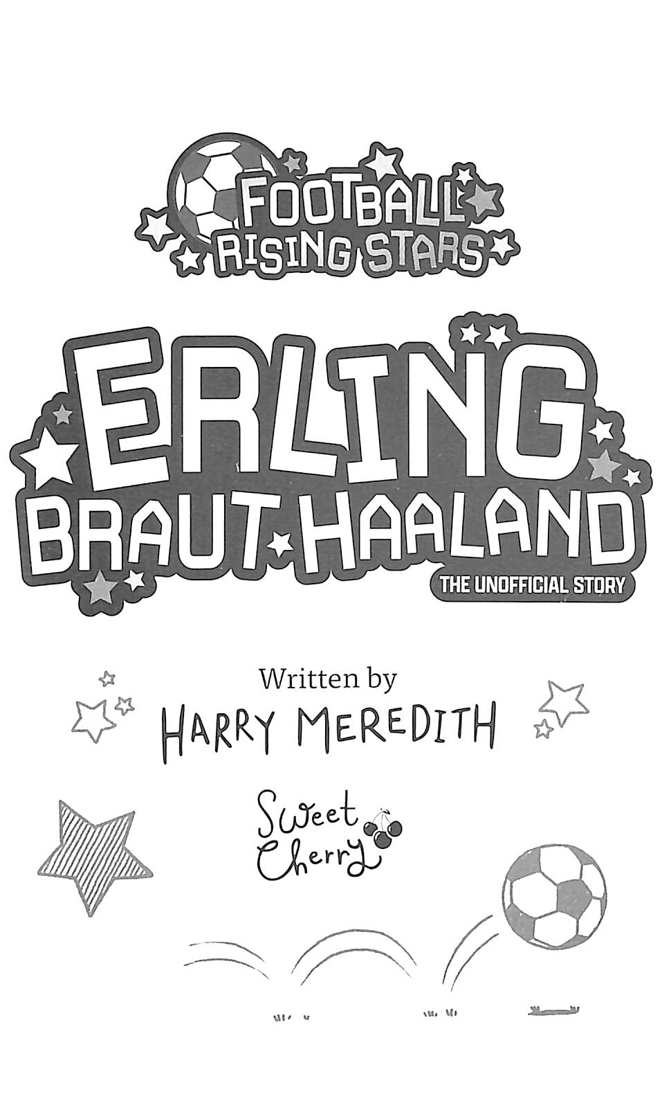 Football Rising Stars: Erling Braut Haaland by MEREDITH, HARRY ...