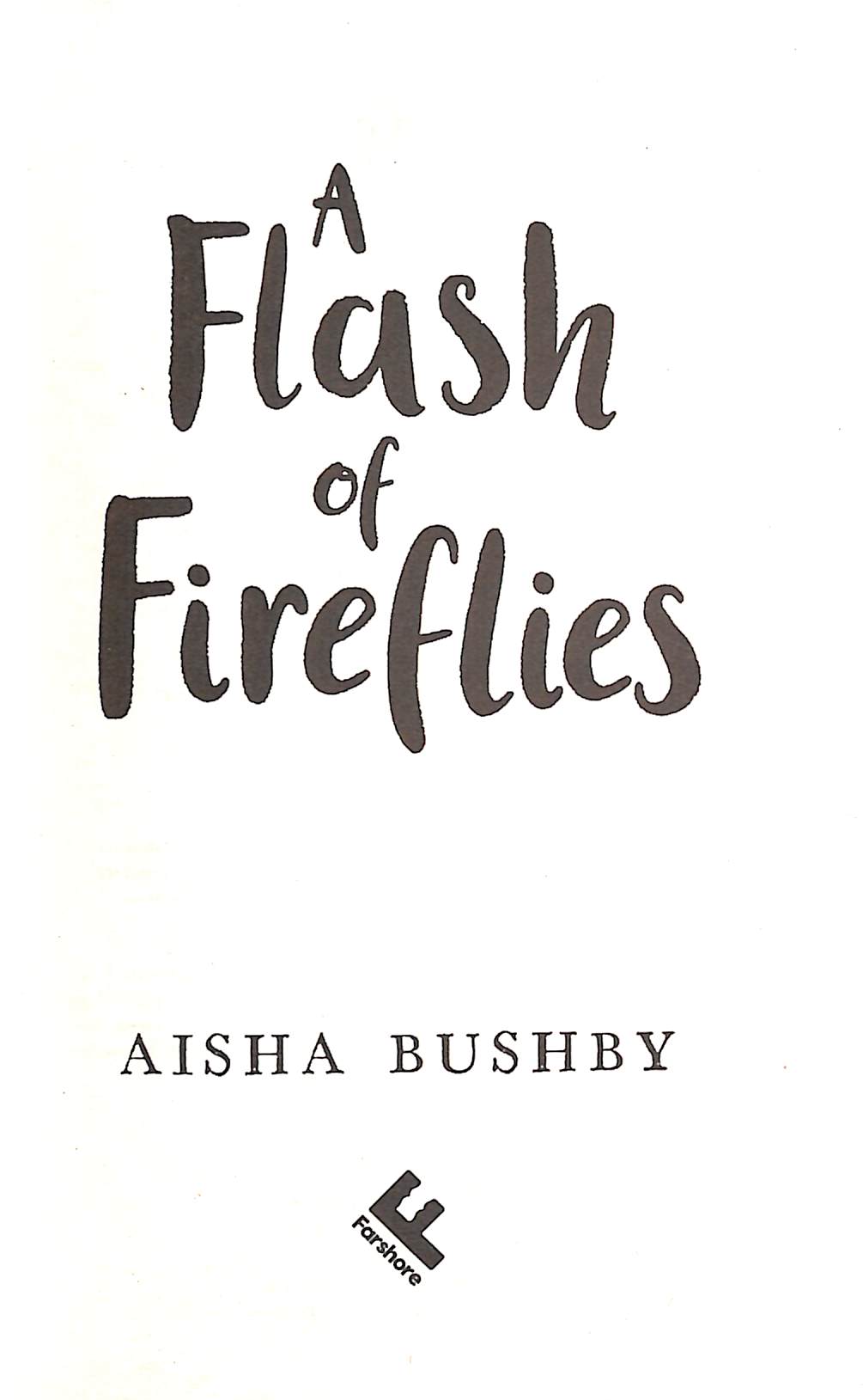 A Flash of Fireflies by Bushby, Aisha (9780755500642) | Browns Books