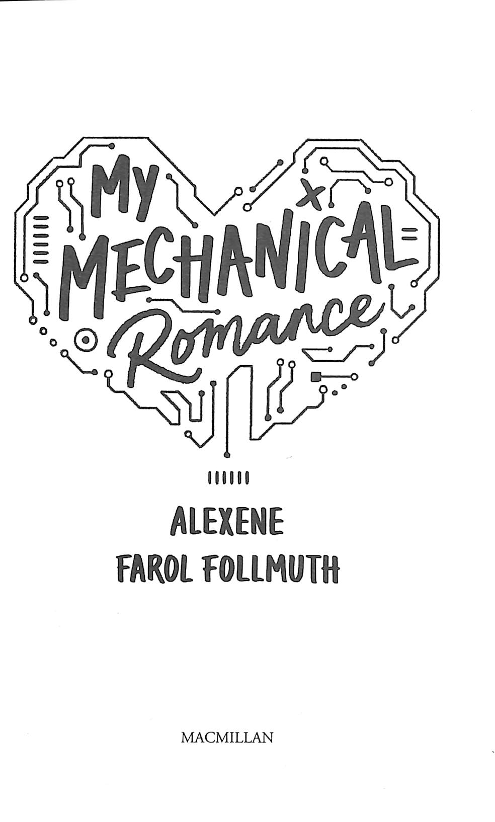 My Mechanical Romance by Follmuth, Alexene Farol (9781035008179 ...