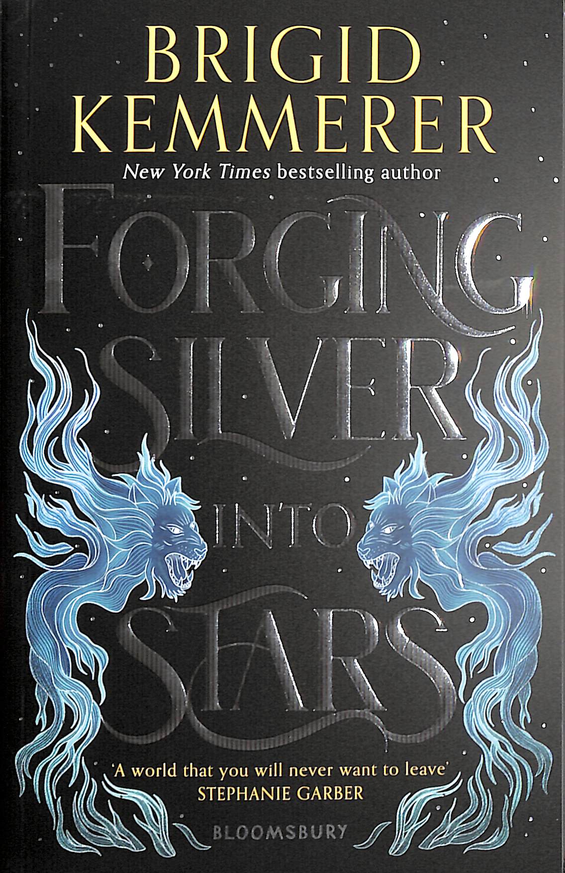 Forging Silver into Stars by Kemmerer, Brigid (9781526645746) | Browns ...
