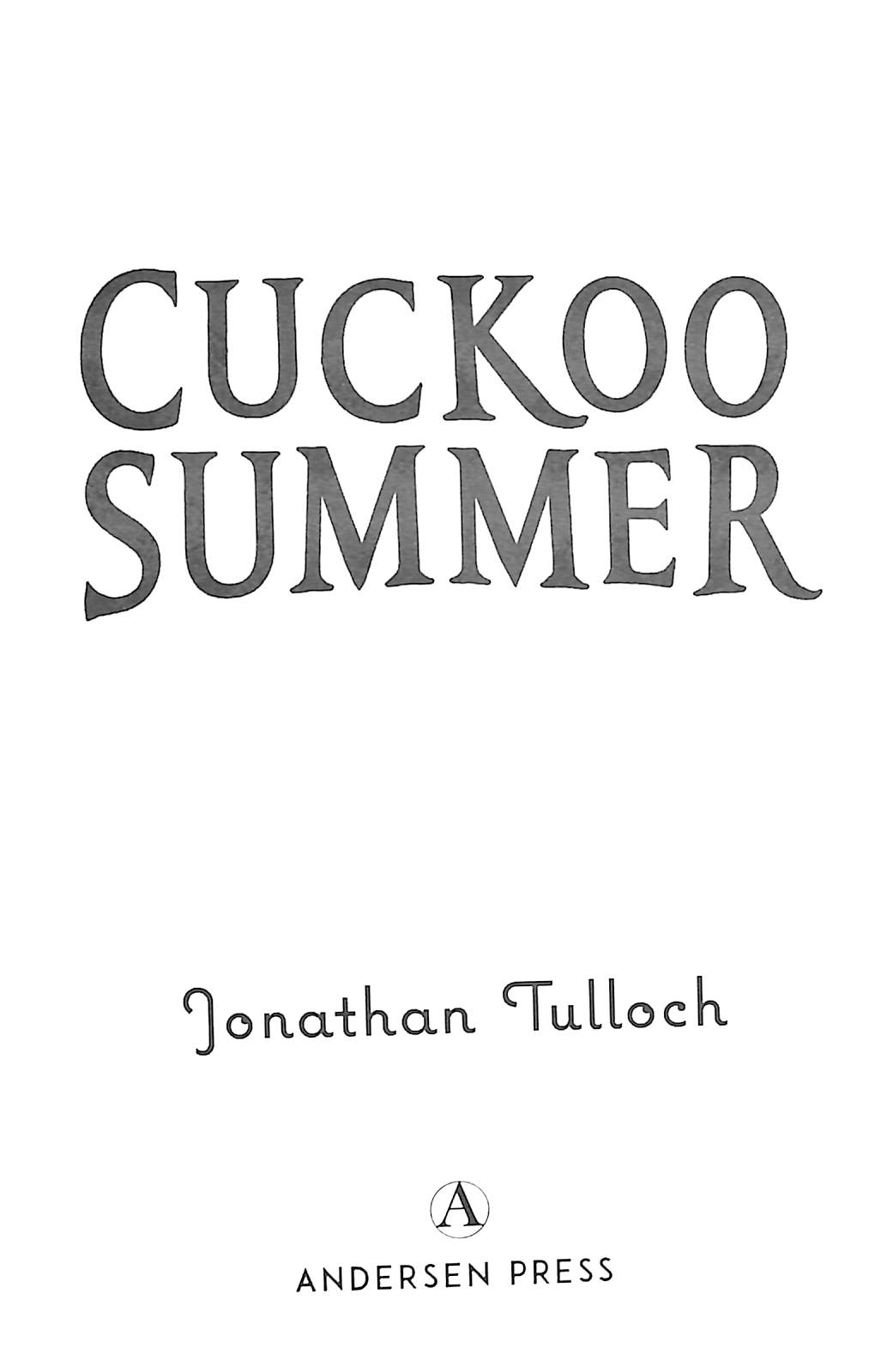 Cuckoo Summer by Tulloch, Jonathan (9781839132094) | Browns Books