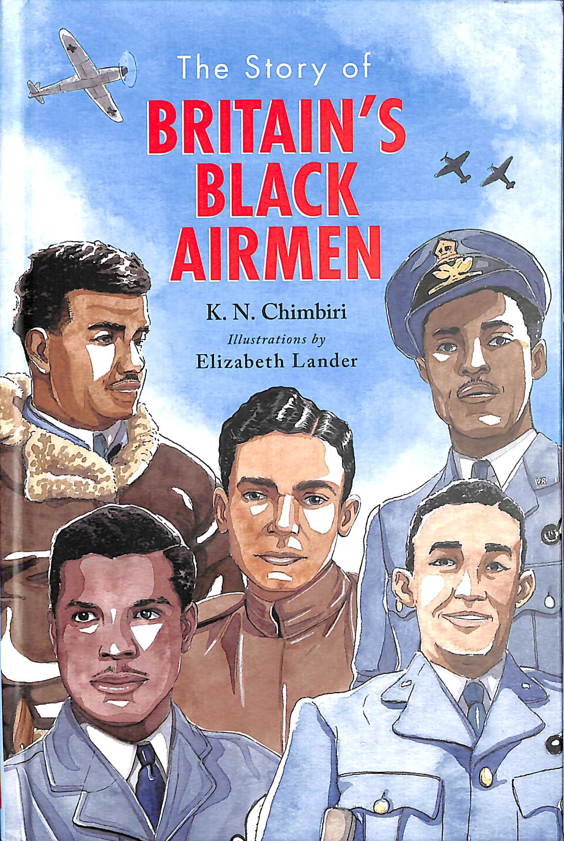 The Story of Britain's Black Airmen by Chimbiri, K. N. (9780702307423 ...
