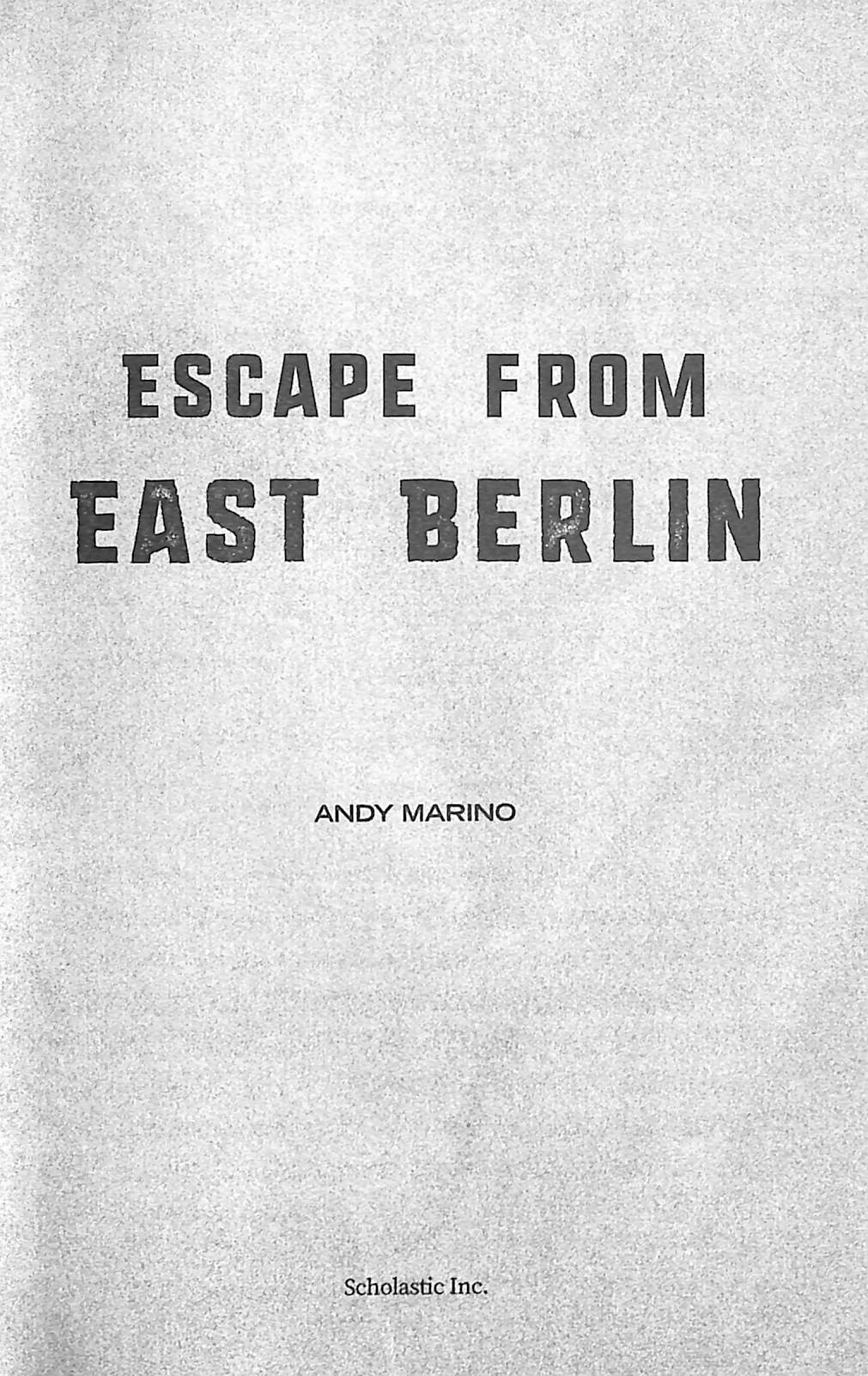 Escape from East Berlin by Marino, Andy (9780702324017) | BrownsBfS