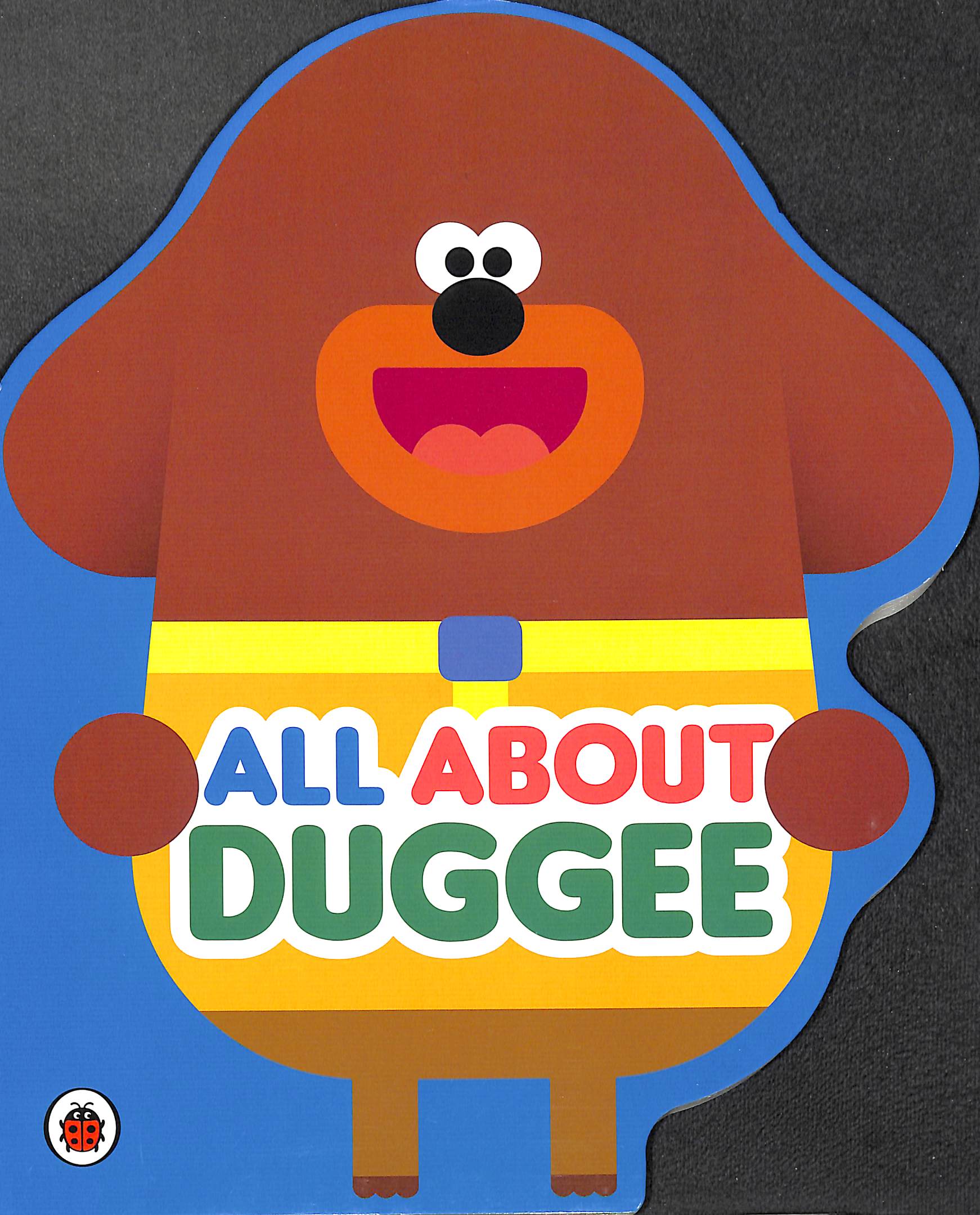 Hey Duggee: All About Duggee by Hey Duggee (9781405950671) | Browns Books
