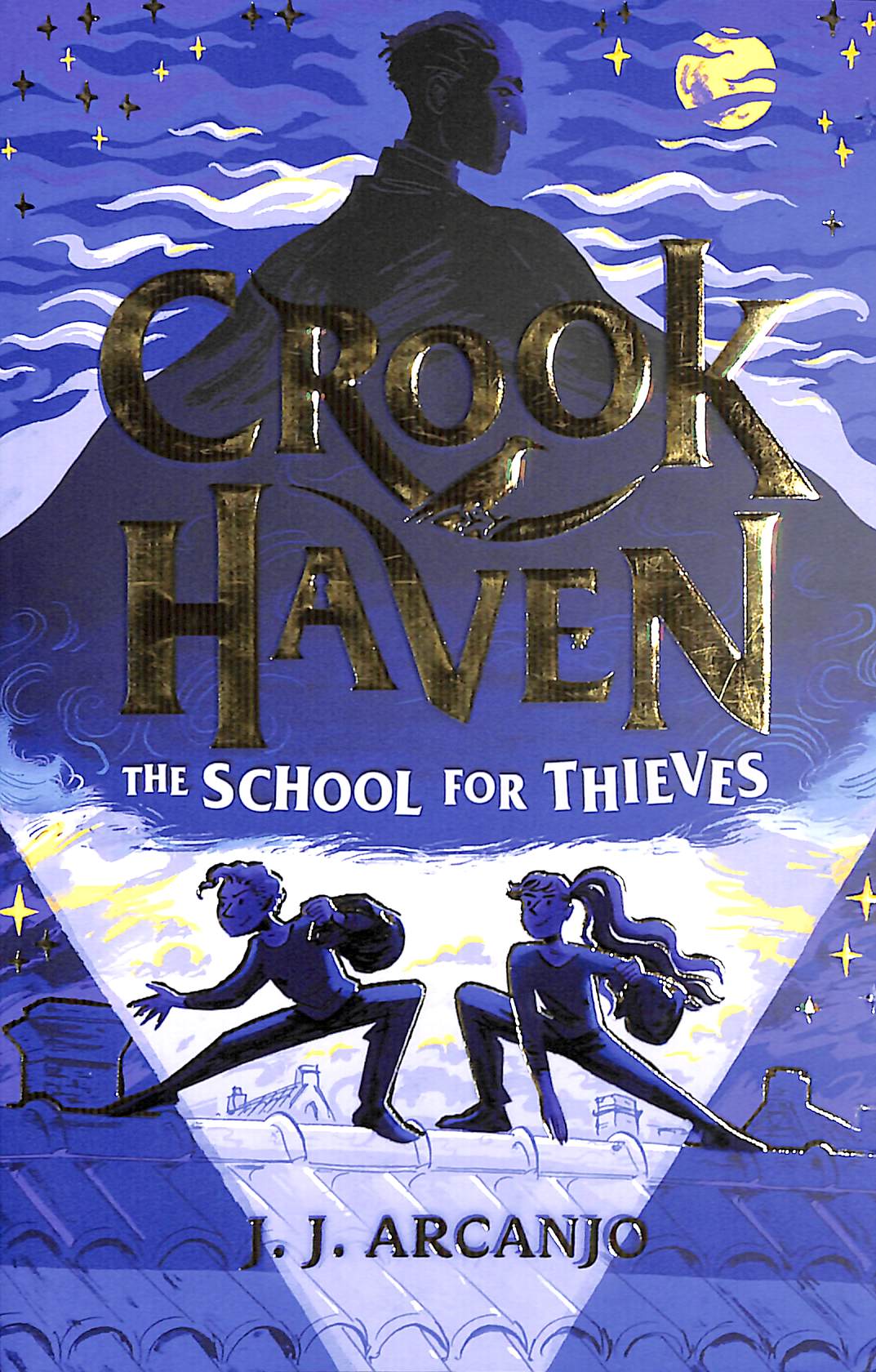 Crookhaven The School for Thieves by Arcanjo, J.J. (9781444965735 ...