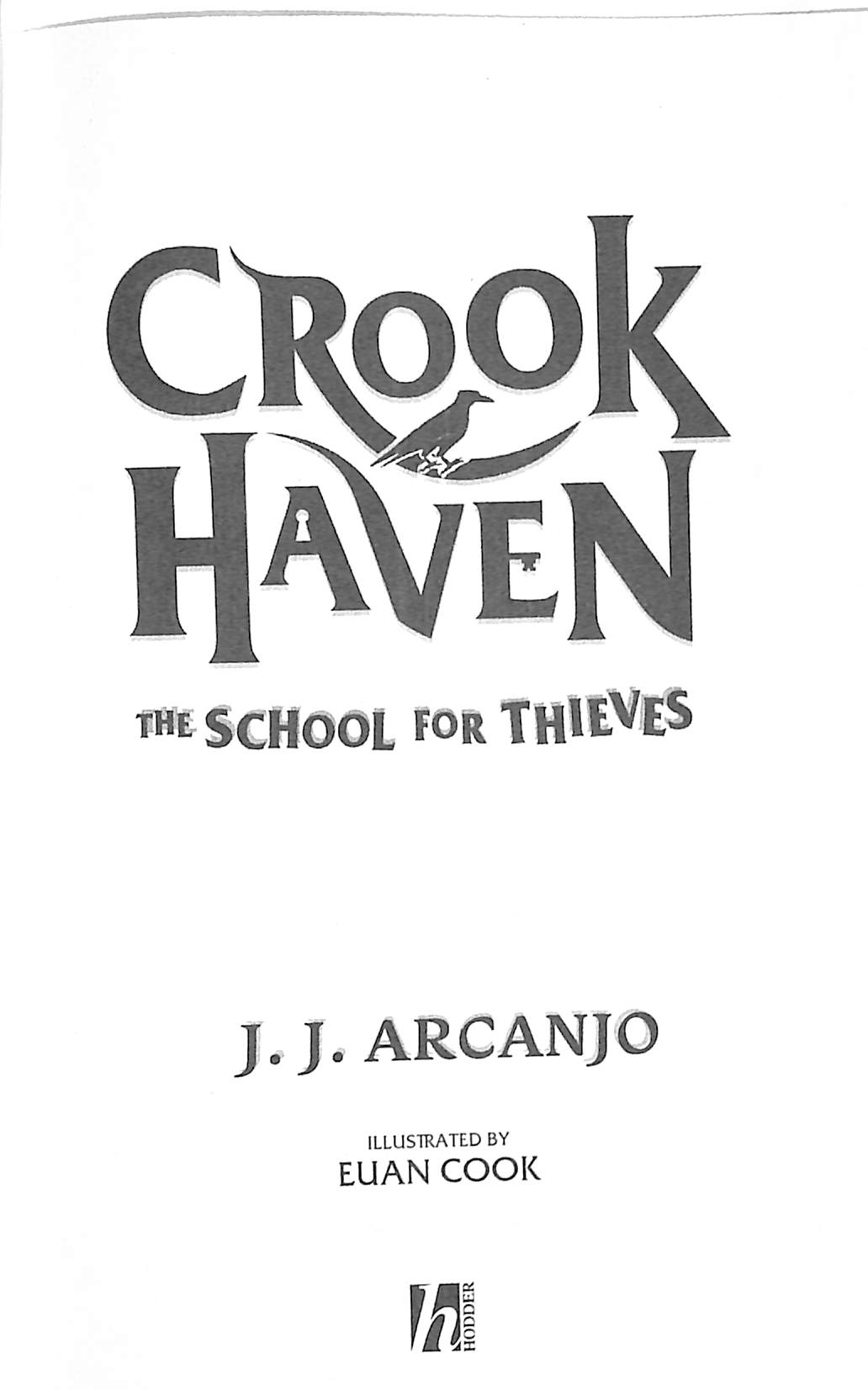 Crookhaven The School for Thieves by Arcanjo, J.J. (9781444965735 ...