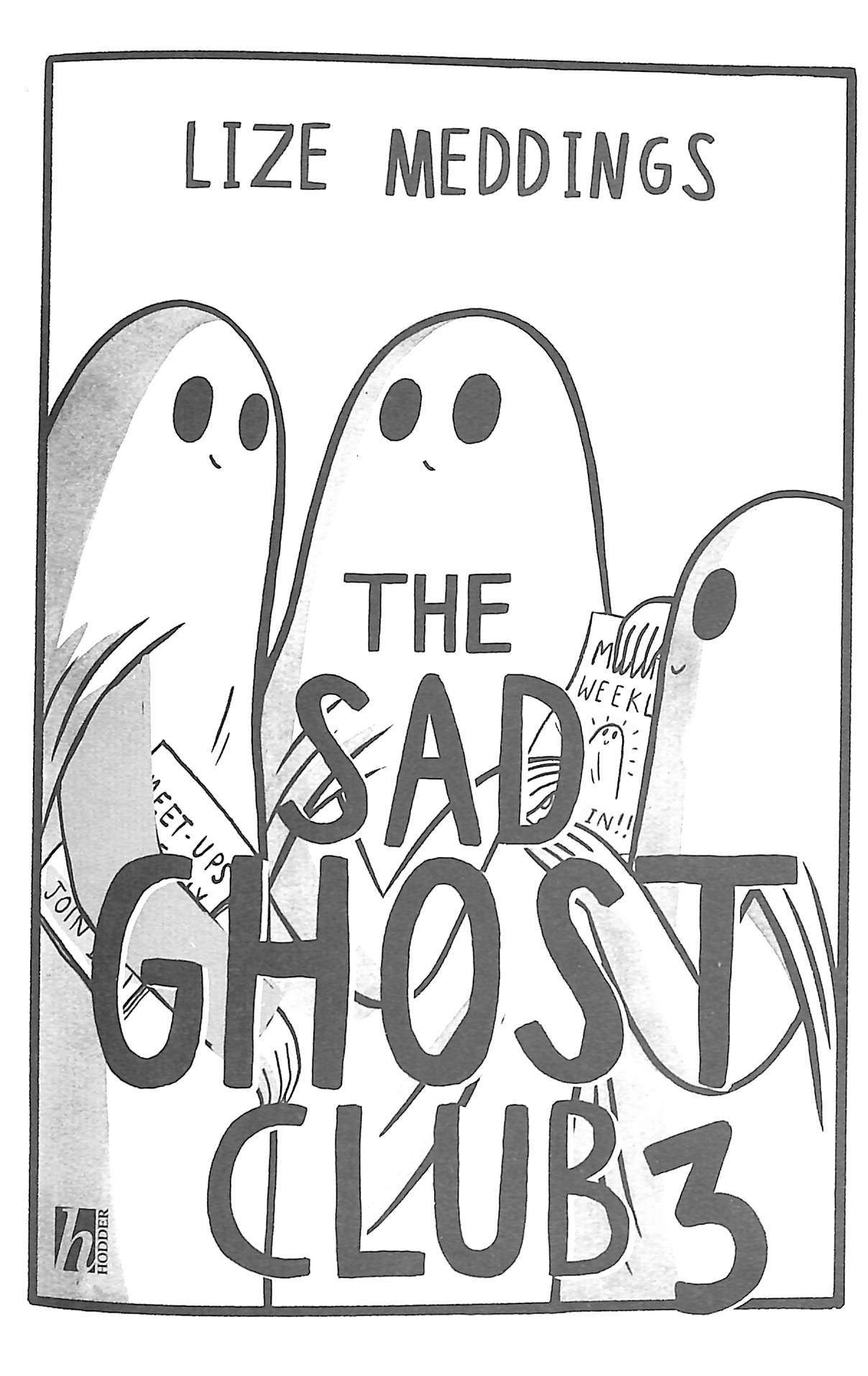The Sad Ghost Club Volume 3 by Meddings, Lize (9781444969429) | Browns ...