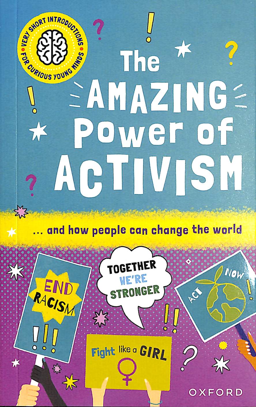 Very Short Introductions for Curious Young Minds: The Amazing Power of ...