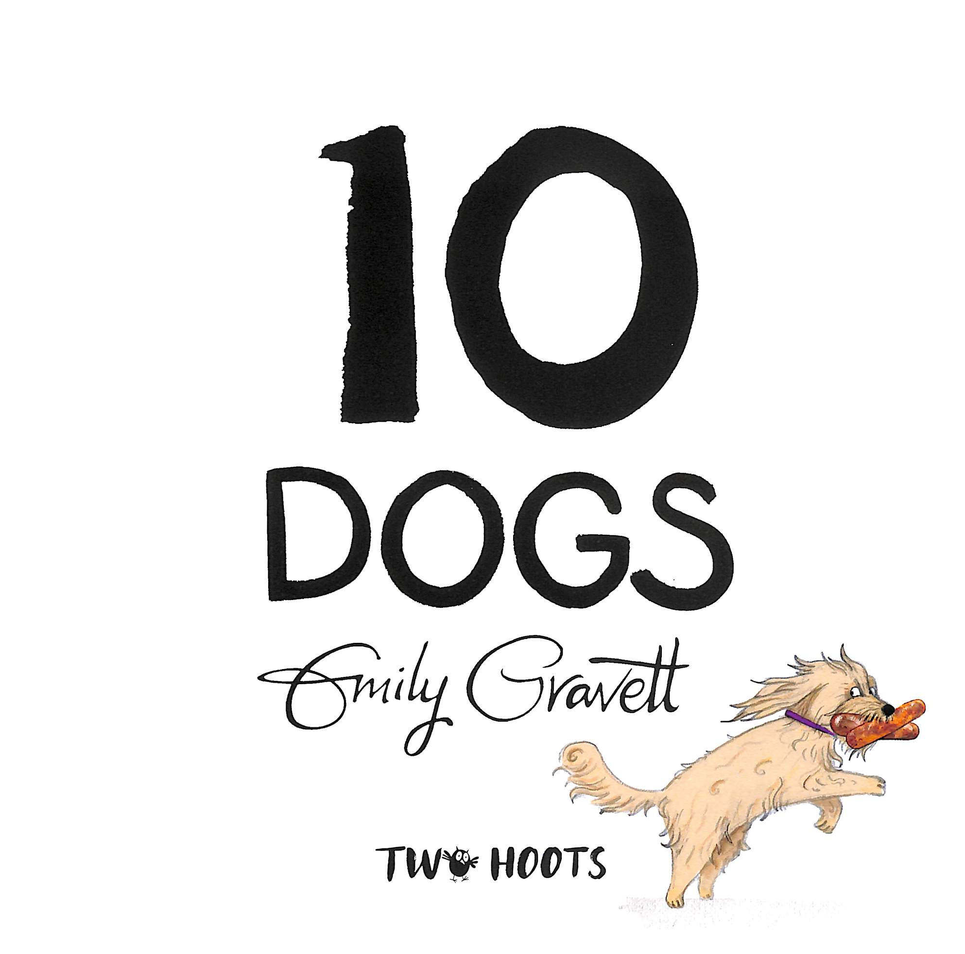 10 Dogs by Gravett, Emily (9781529028089) | Browns Books