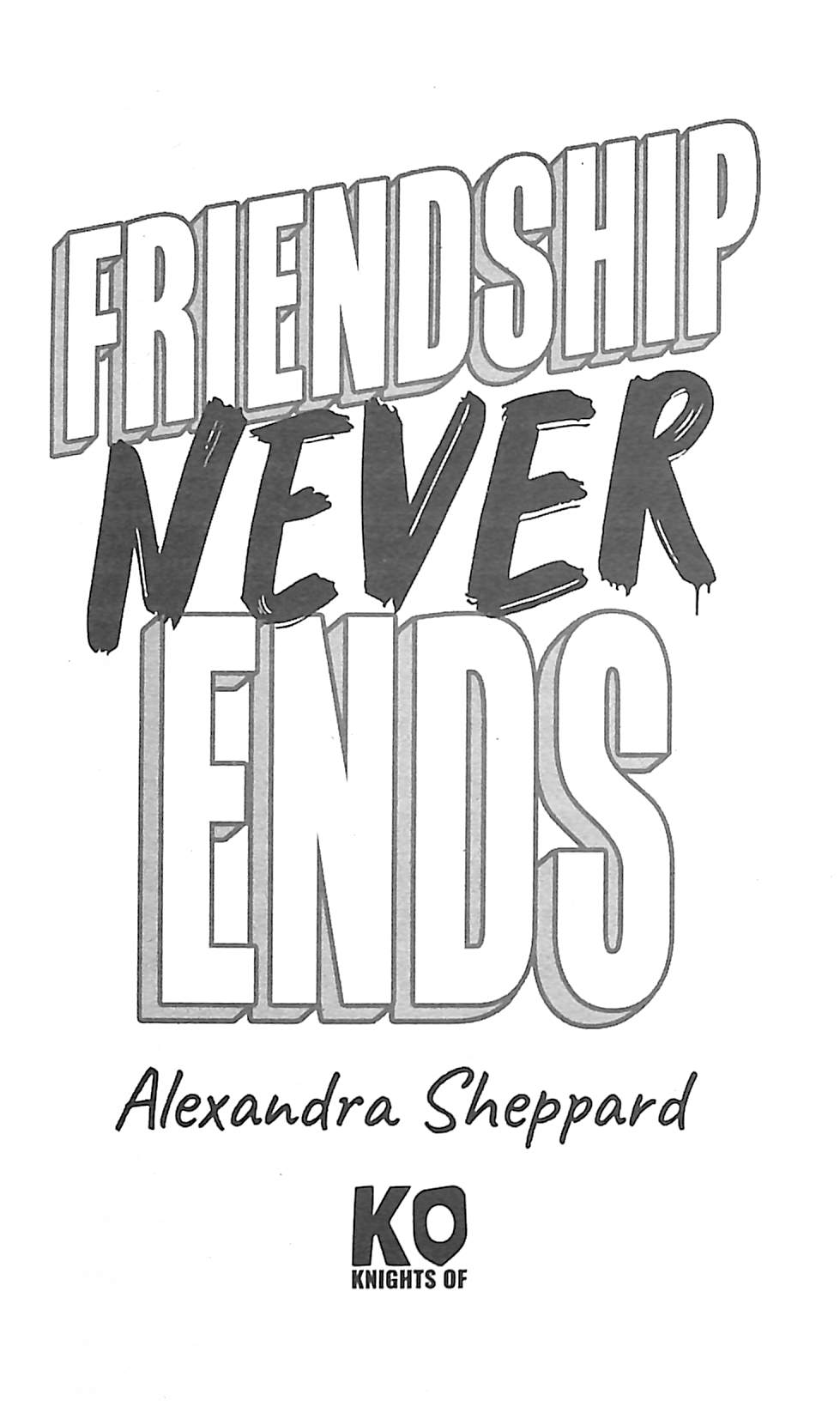 Friendship Never Ends