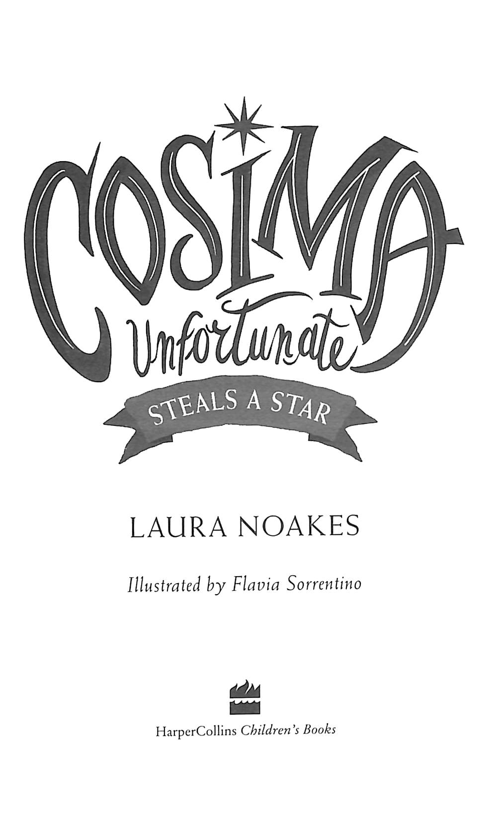 Cosima Unfortunate Steals A Star by Noakes, Laura (9780008579050 ...