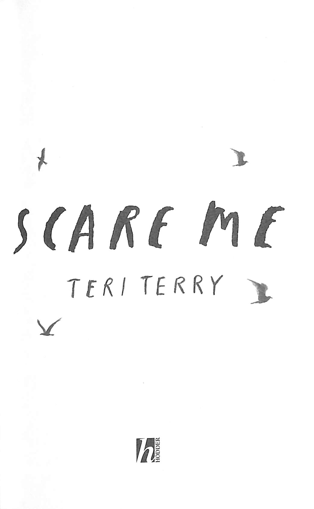 Scare Me by Terry, Teri (9781444962727) | Browns Books