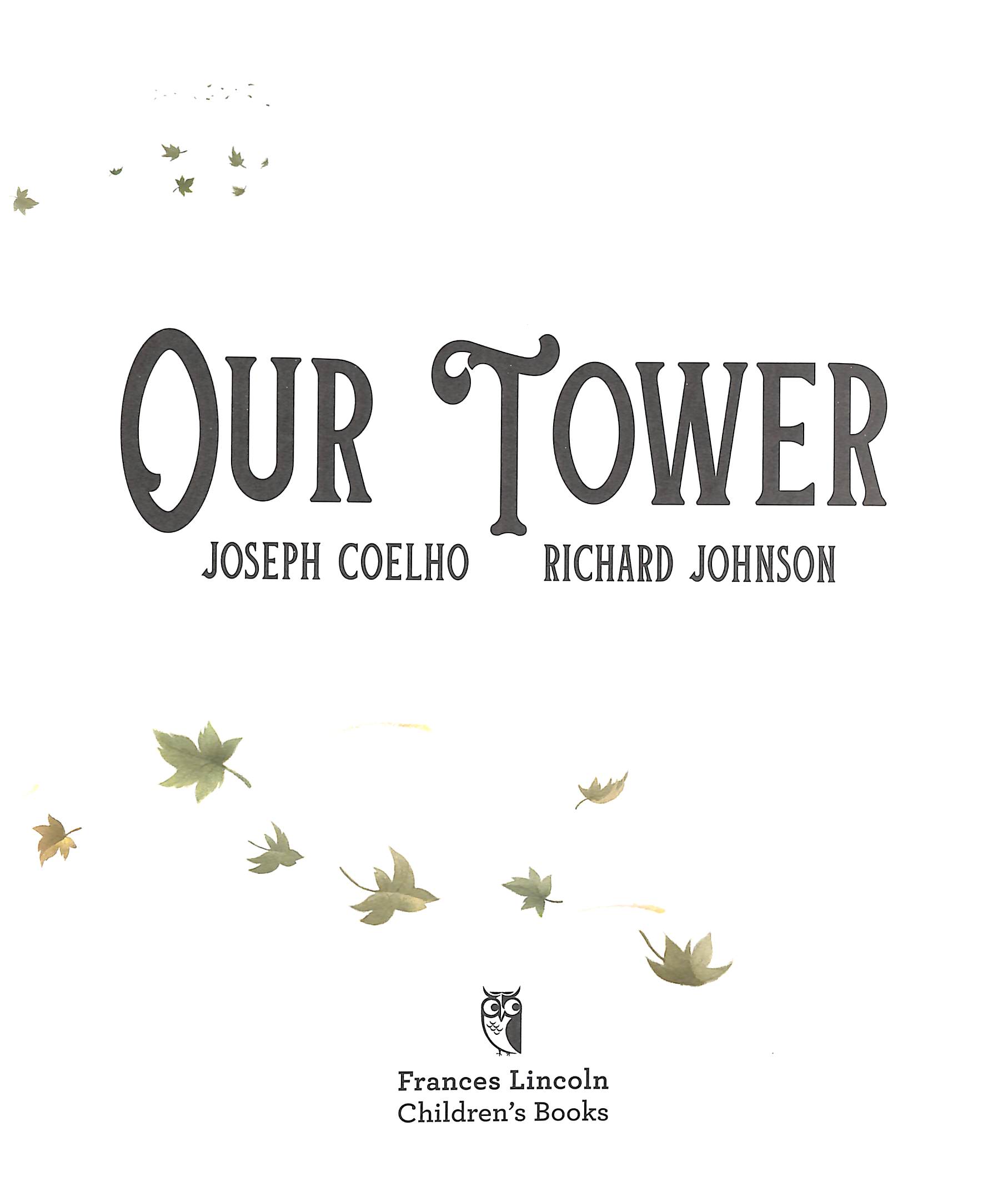 Our Tower by Coelho, Joseph (9780711268852) | Browns Books