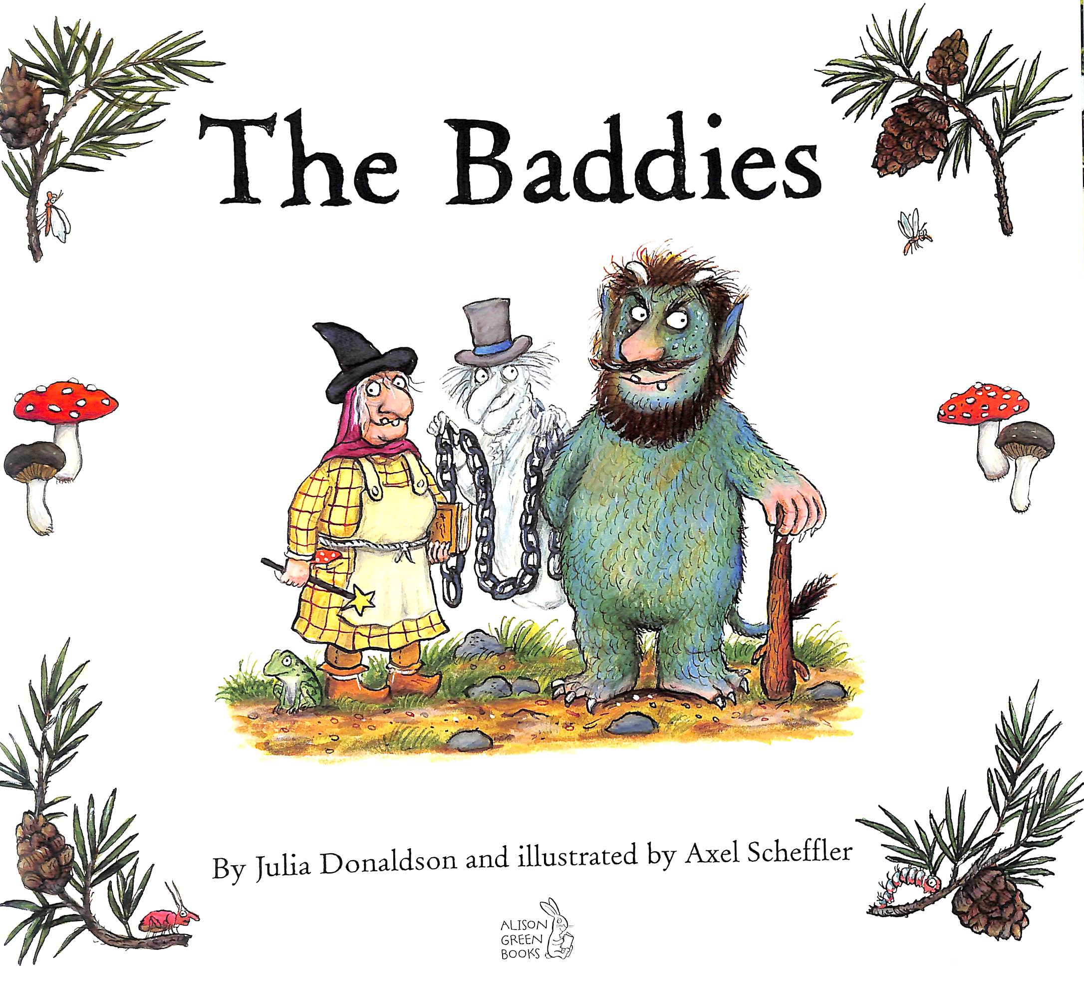 The Baddies (PB) by Donaldson, Julia (9780702325069) | Browns Books
