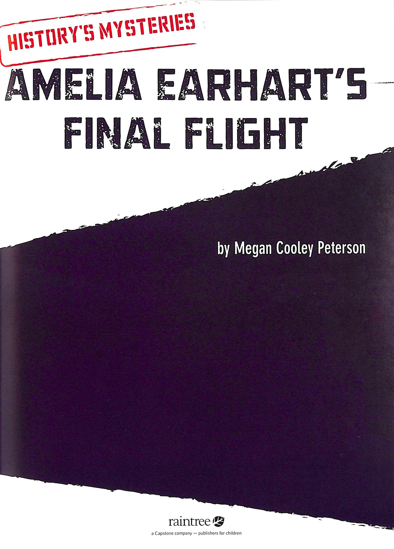 Amelia Earhart's Final Flight by Peterson, Megan Cooley (9781398240087 ...