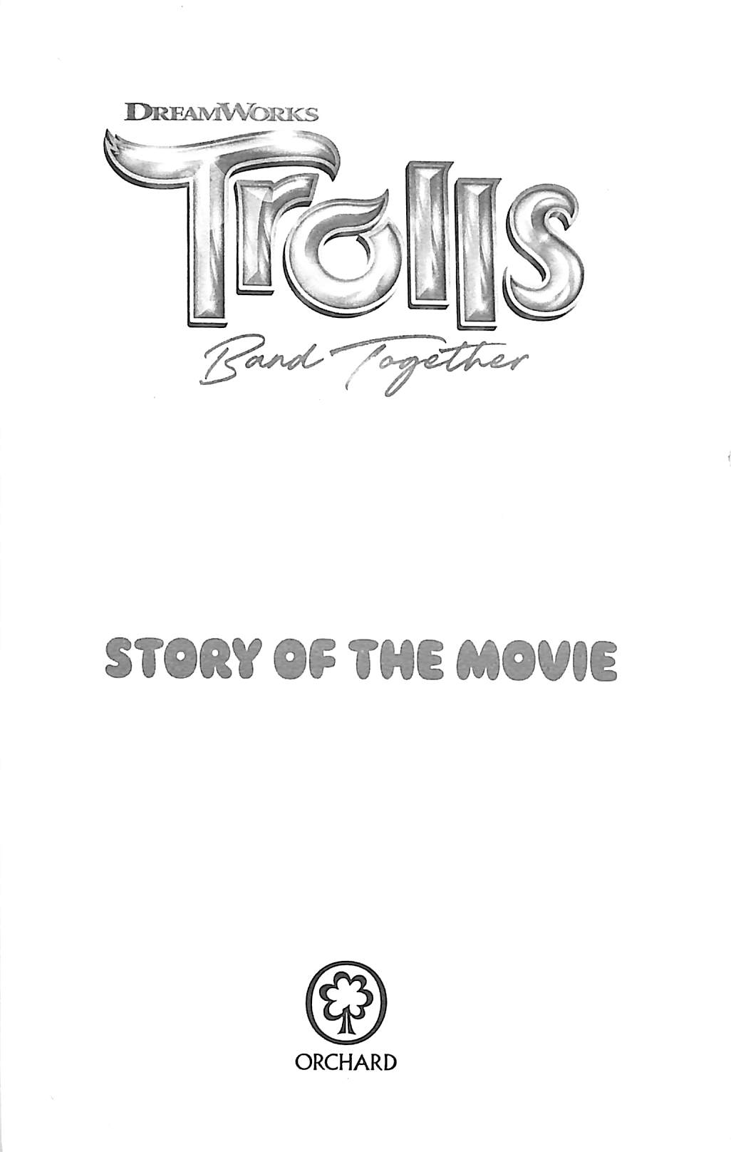 Official Trolls Band Together: Story of the Movie by Orchard Books ...