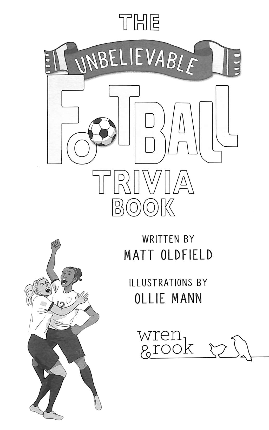 The unbelievable football trivia book