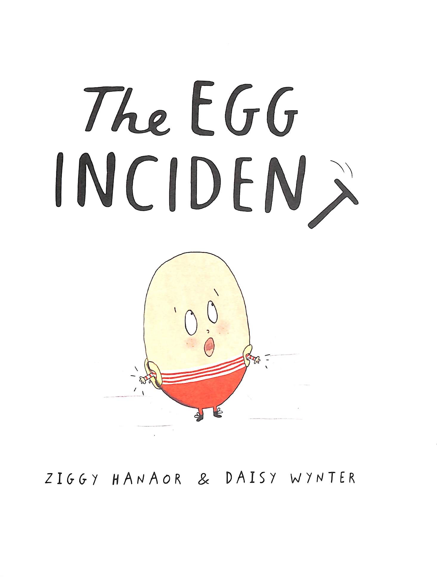 The Egg Incident
