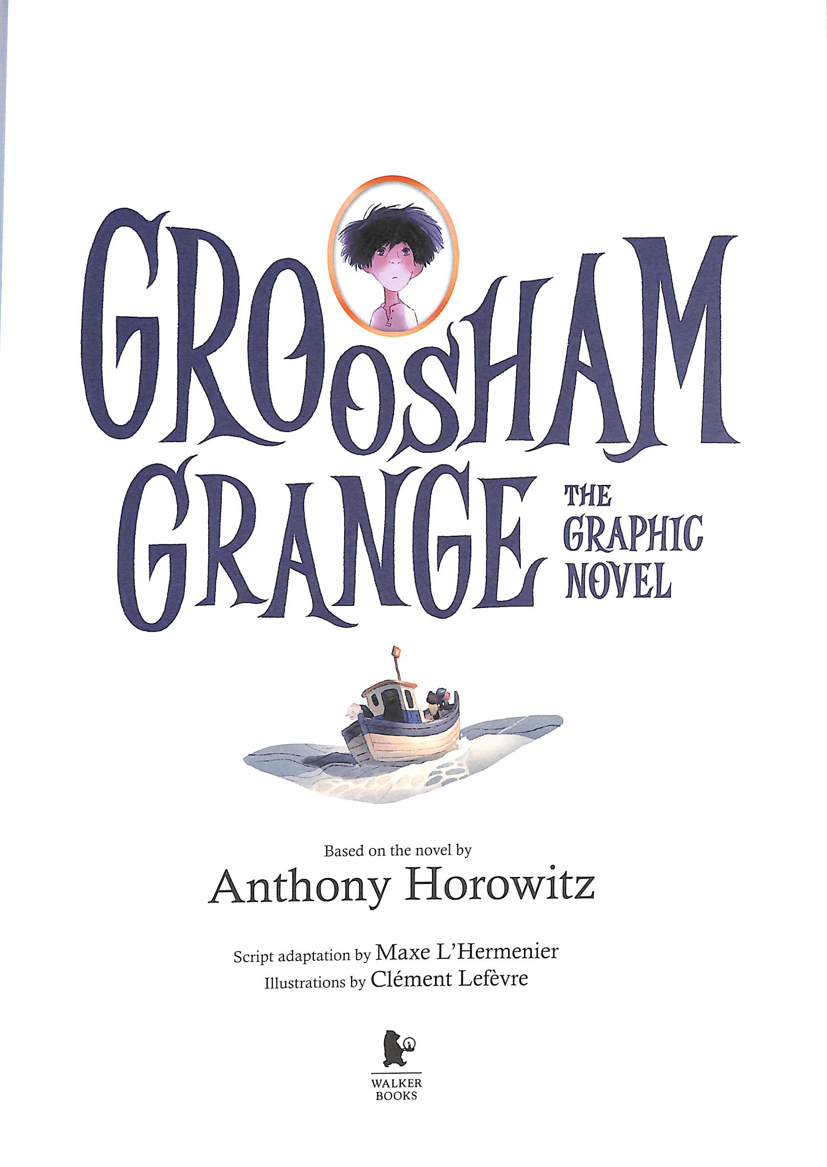 Groosham Grange Graphic Novel by Horowitz, Anthony (9781529509502 ...